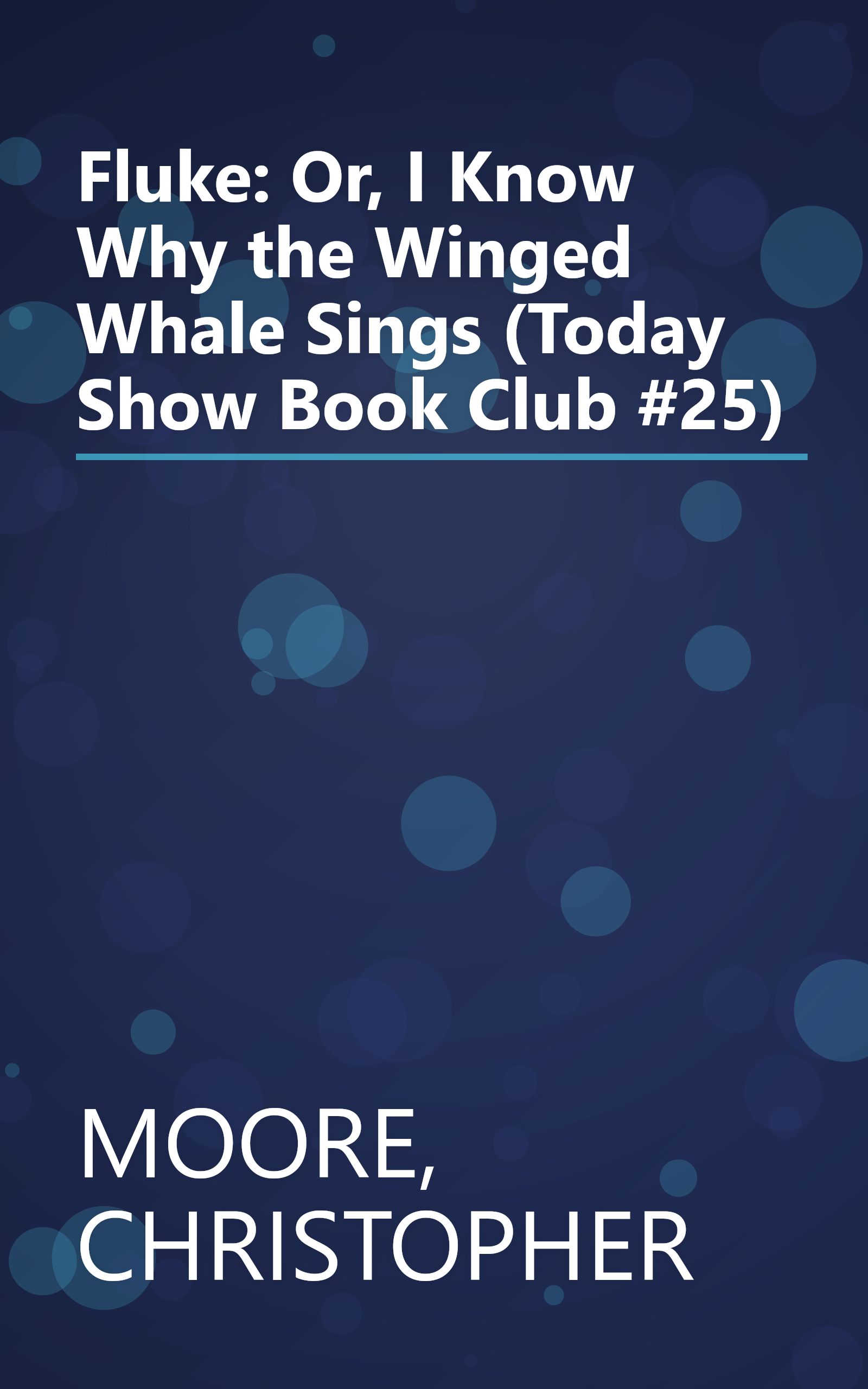 Fluke: Or, I Know Why the Winged Whale Sings (Today Show Book Club #25) book cover