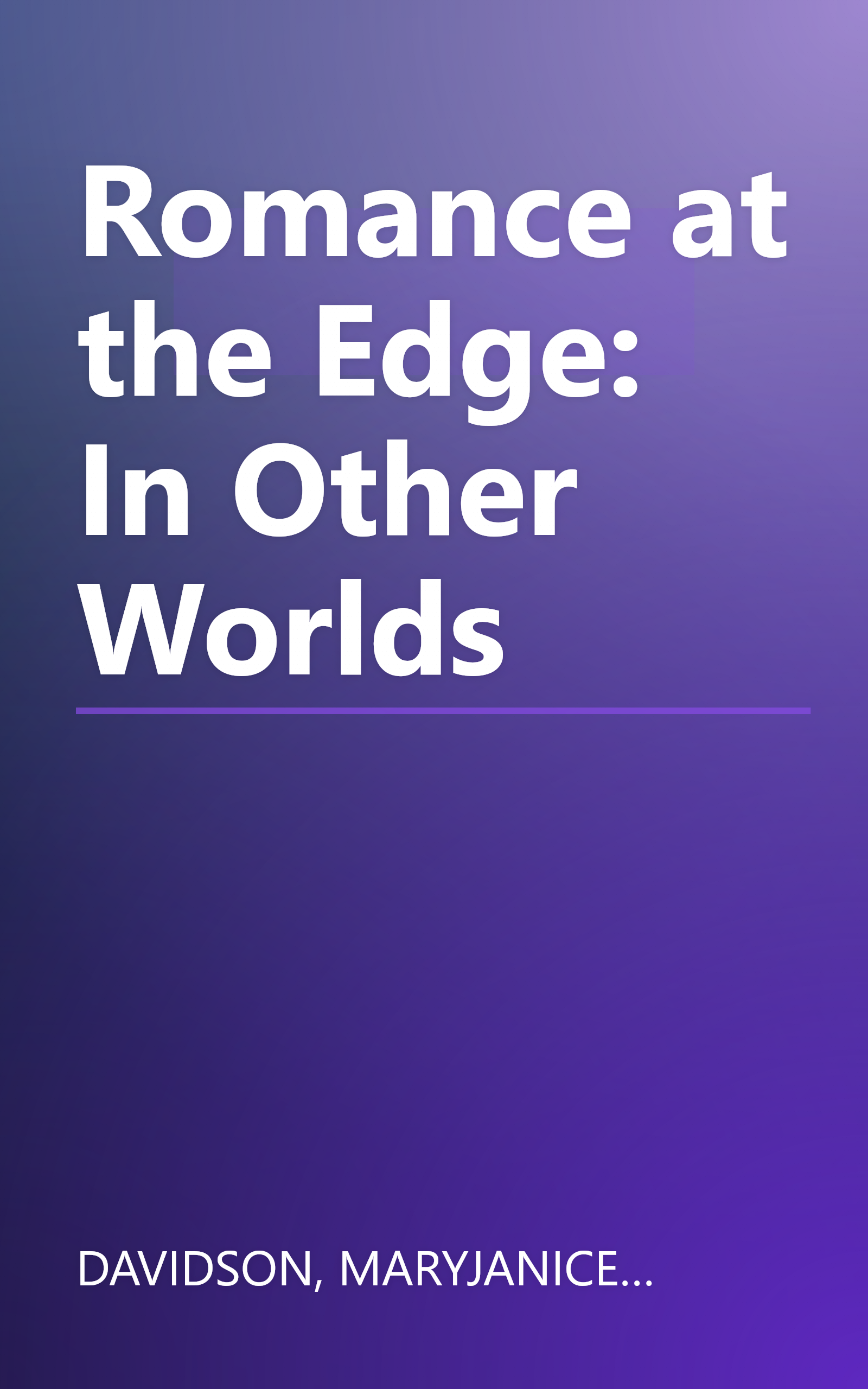 Romance at the Edge: In Other Worlds book cover