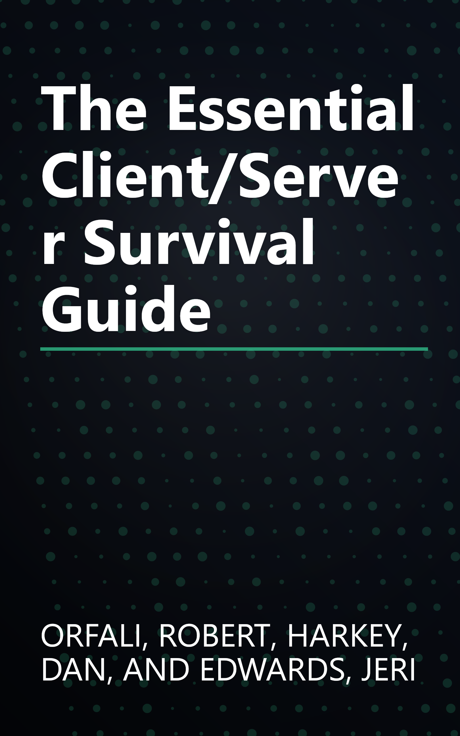 The Essential Client/Server Survival Guide book cover