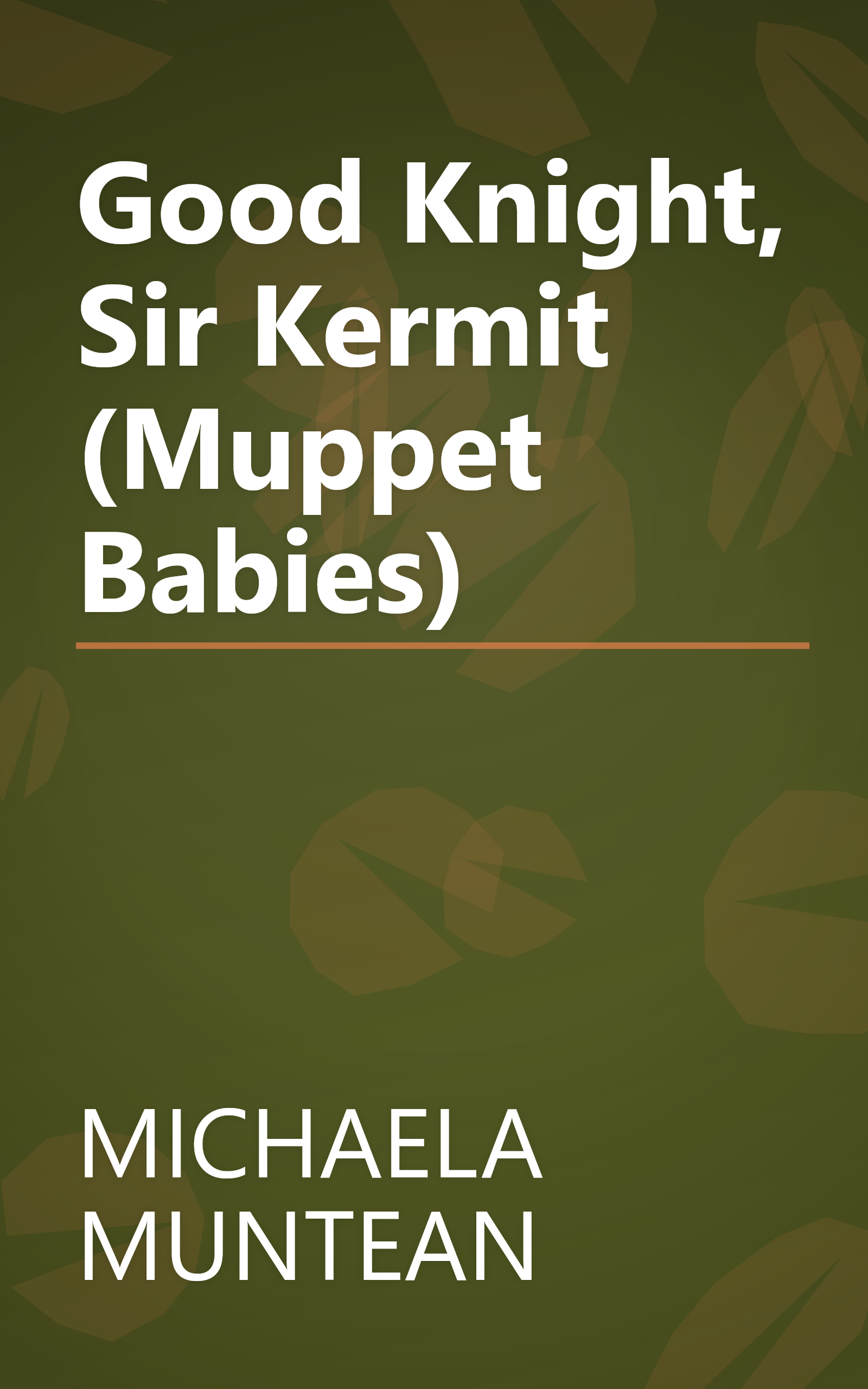 Good Knight, Sir Kermit (Muppet Babies) book cover