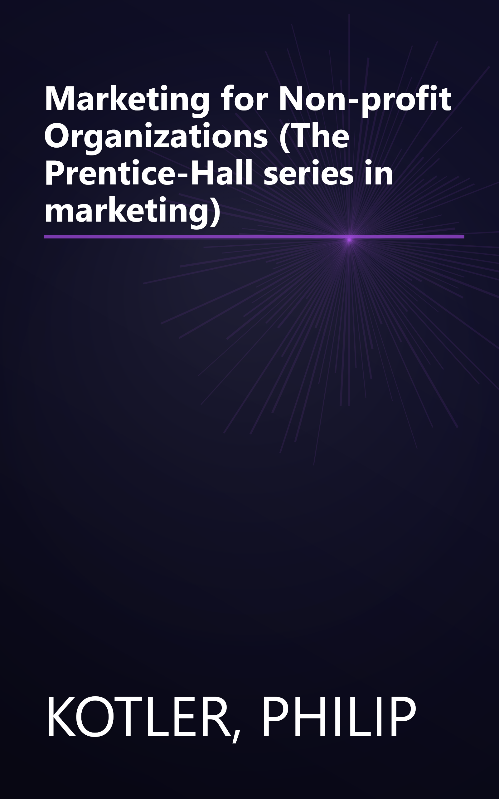 Marketing for Non-profit Organizations (The Prentice-Hall series in marketing) book cover