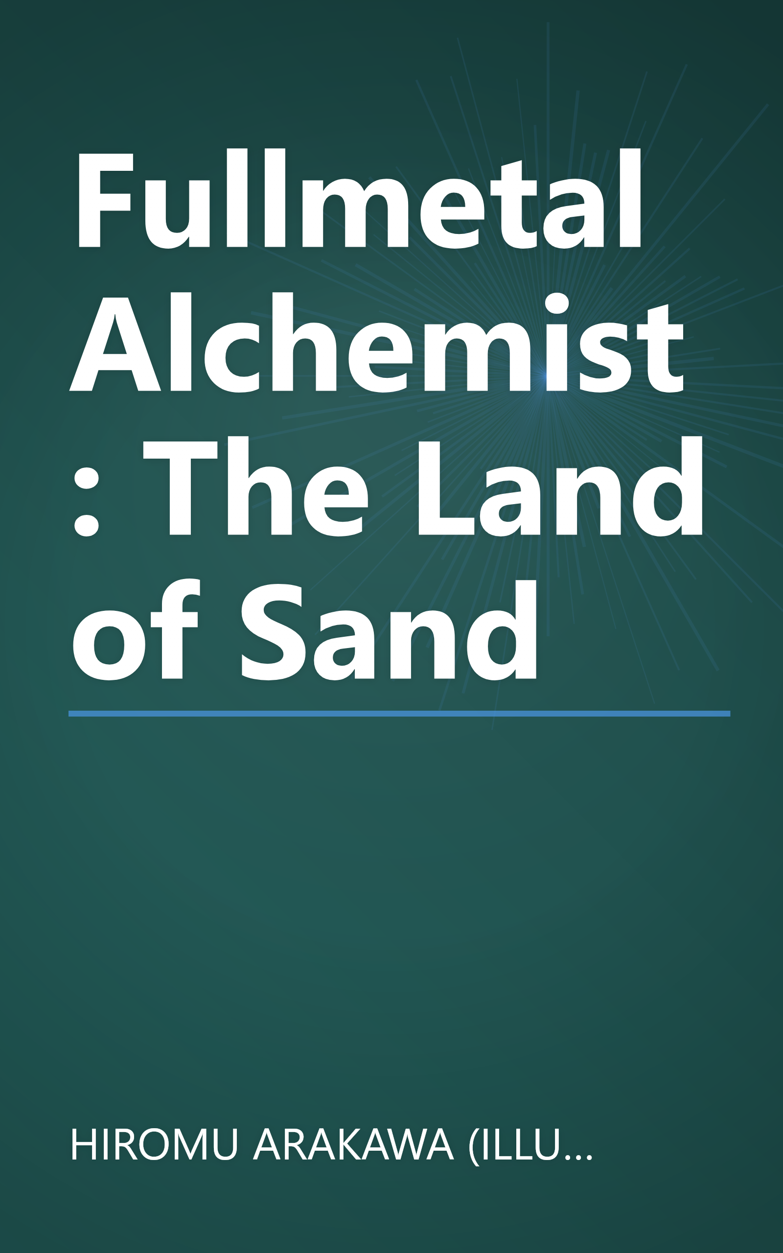 Fullmetal Alchemist: The Land of Sand book cover