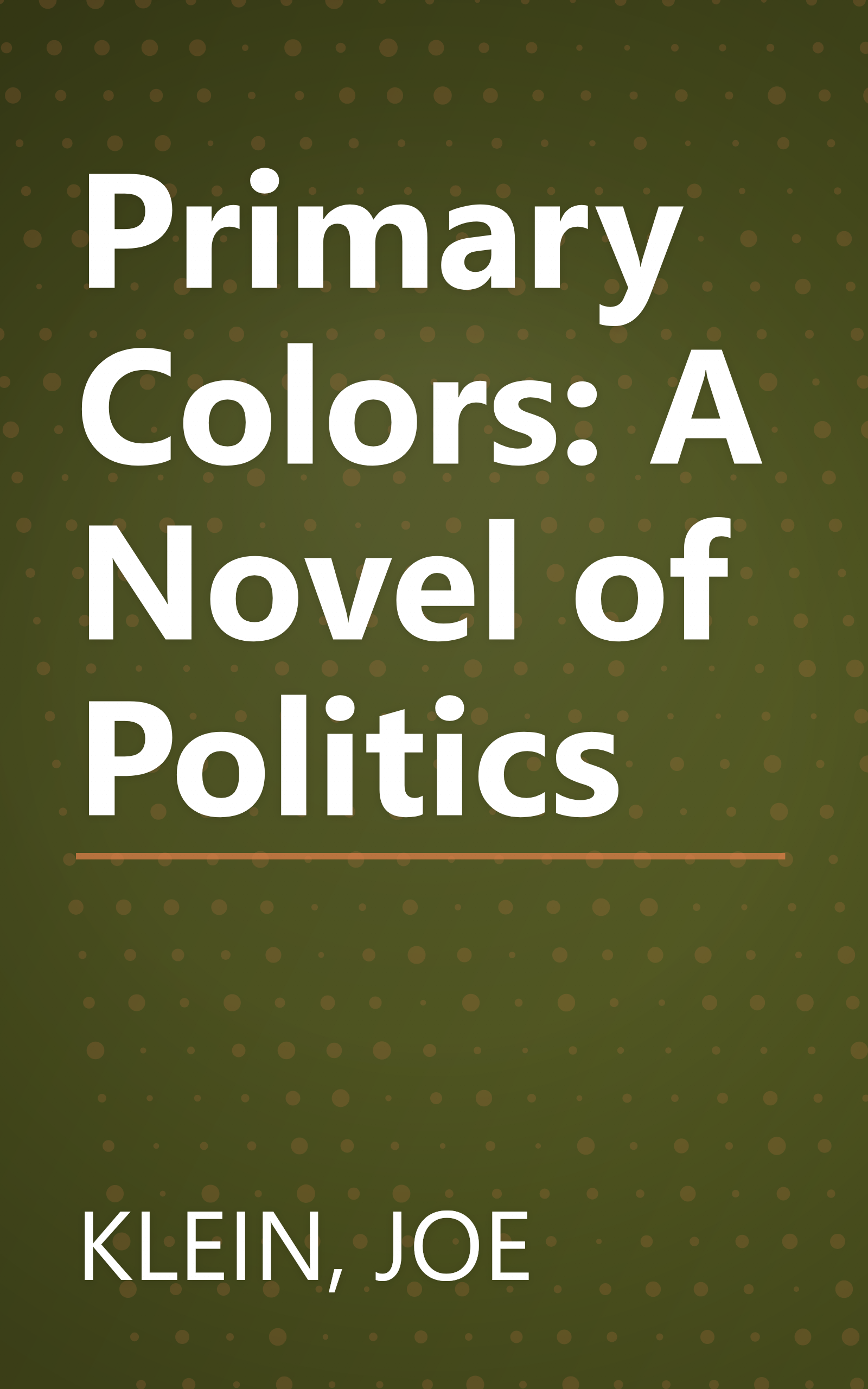 Primary Colors: A Novel of Politics book cover