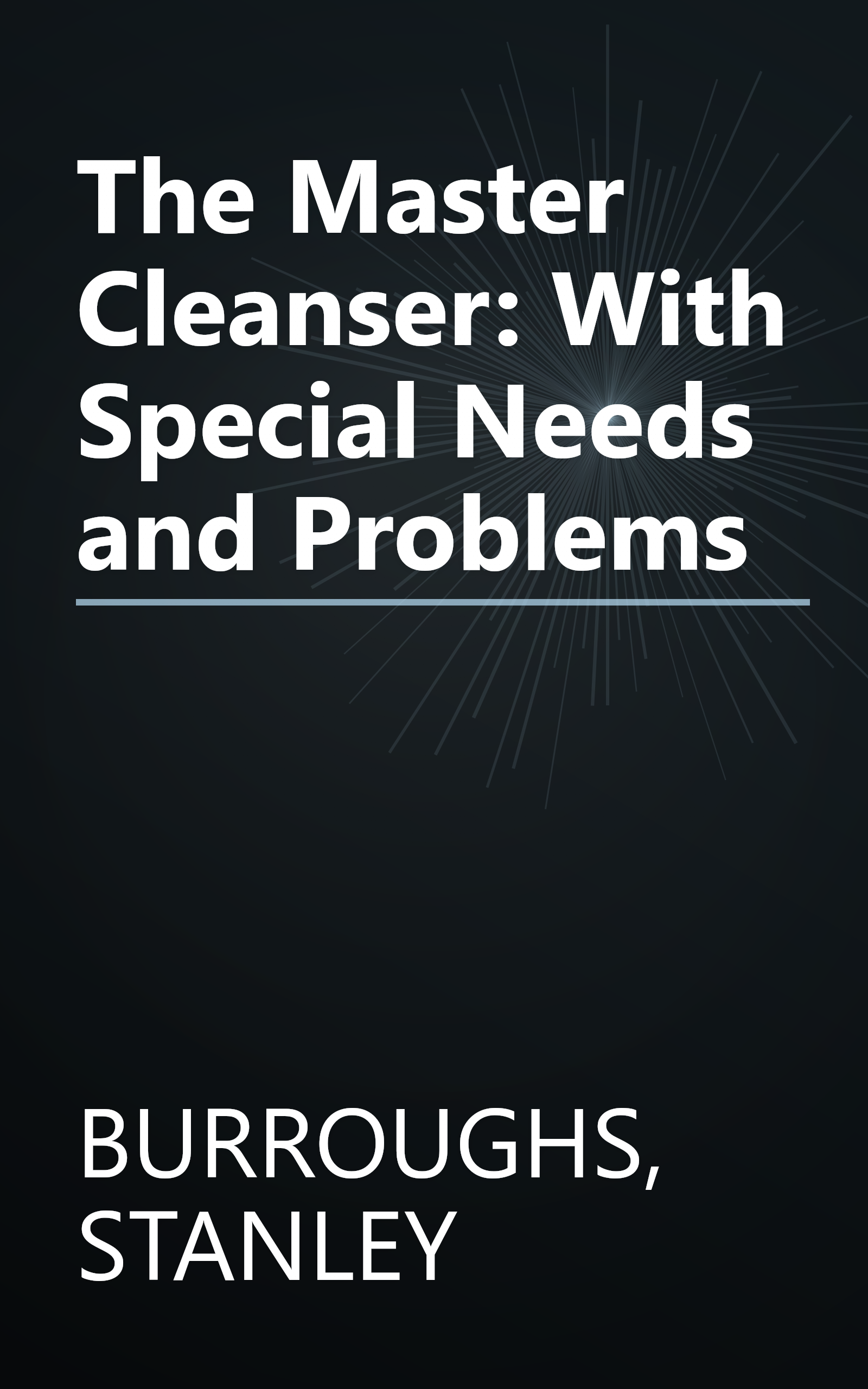 The Master Cleanser: With Special Needs and Problems book cover