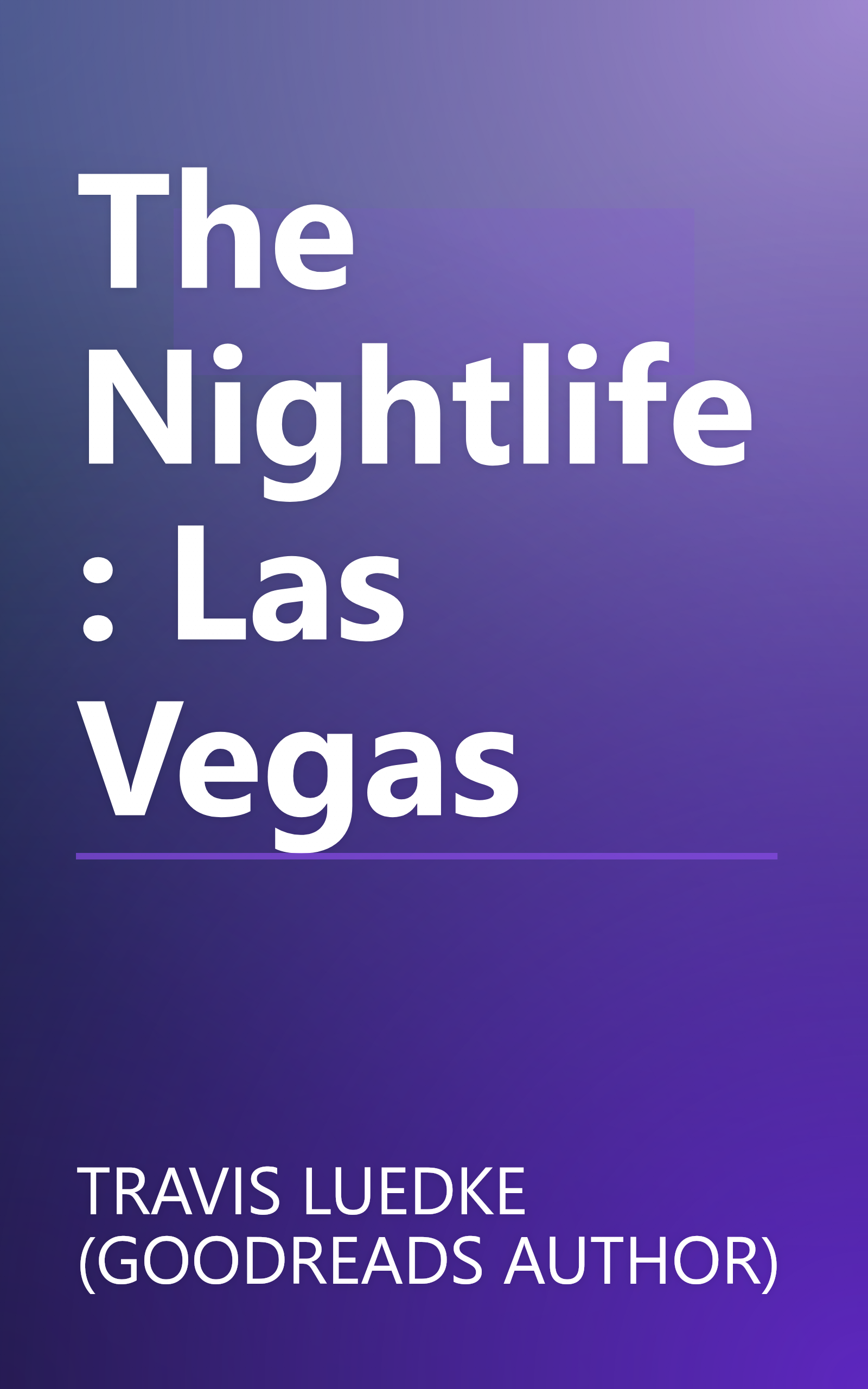 The Nightlife: Las Vegas book cover
