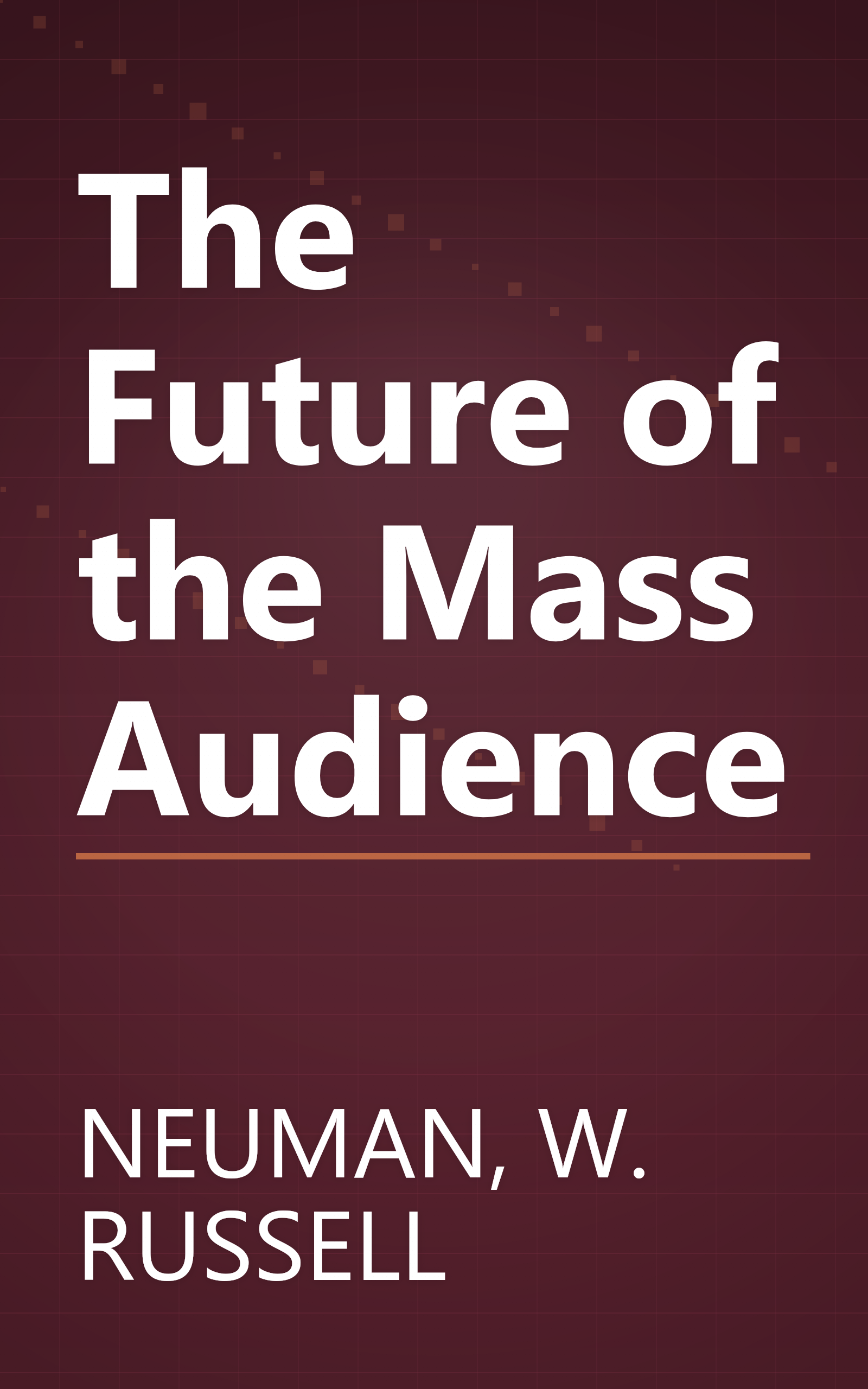 The Future of the Mass Audience book cover