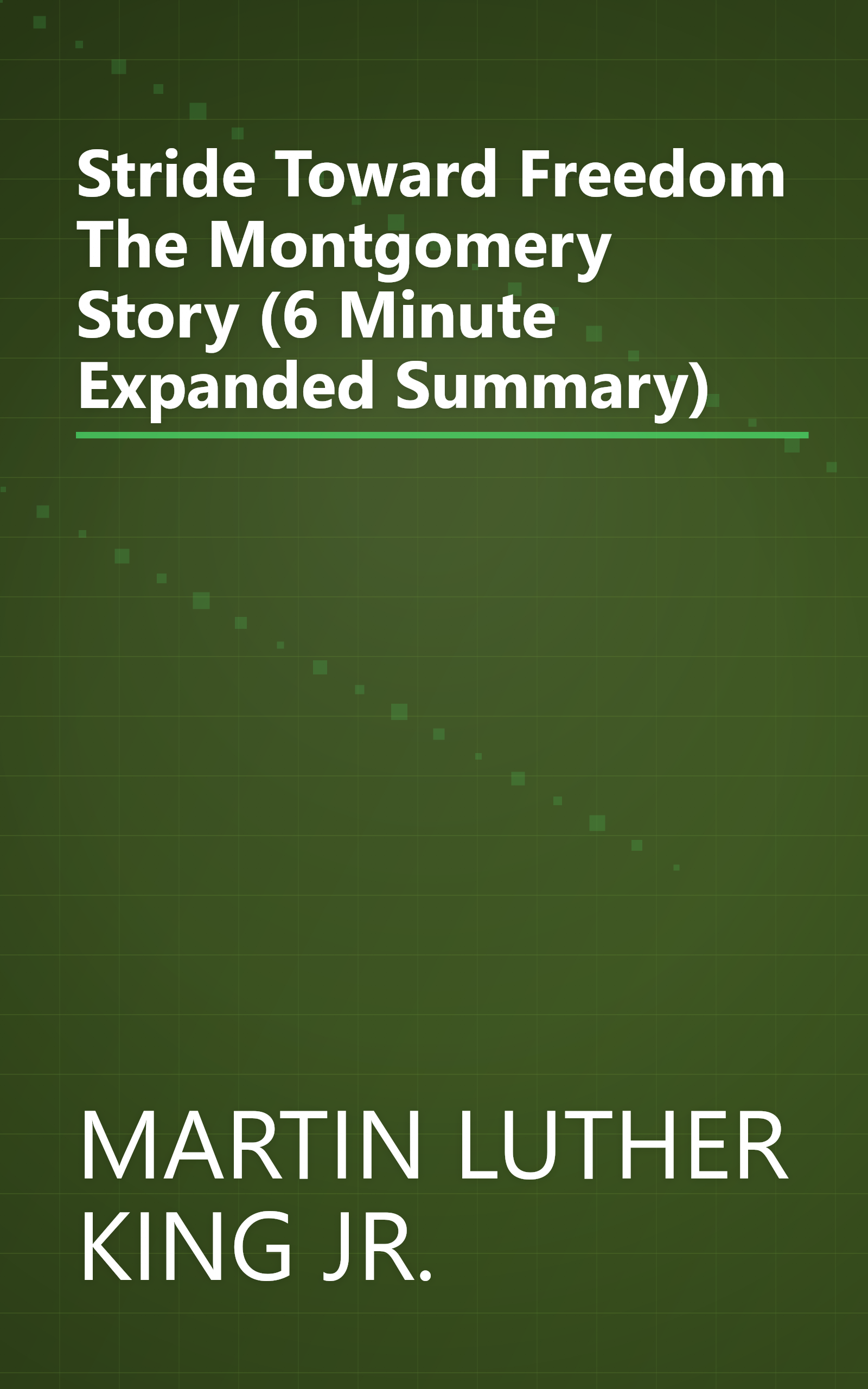 Stride Toward Freedom  The Montgomery Story (6 Minute   Expanded Summary) book cover