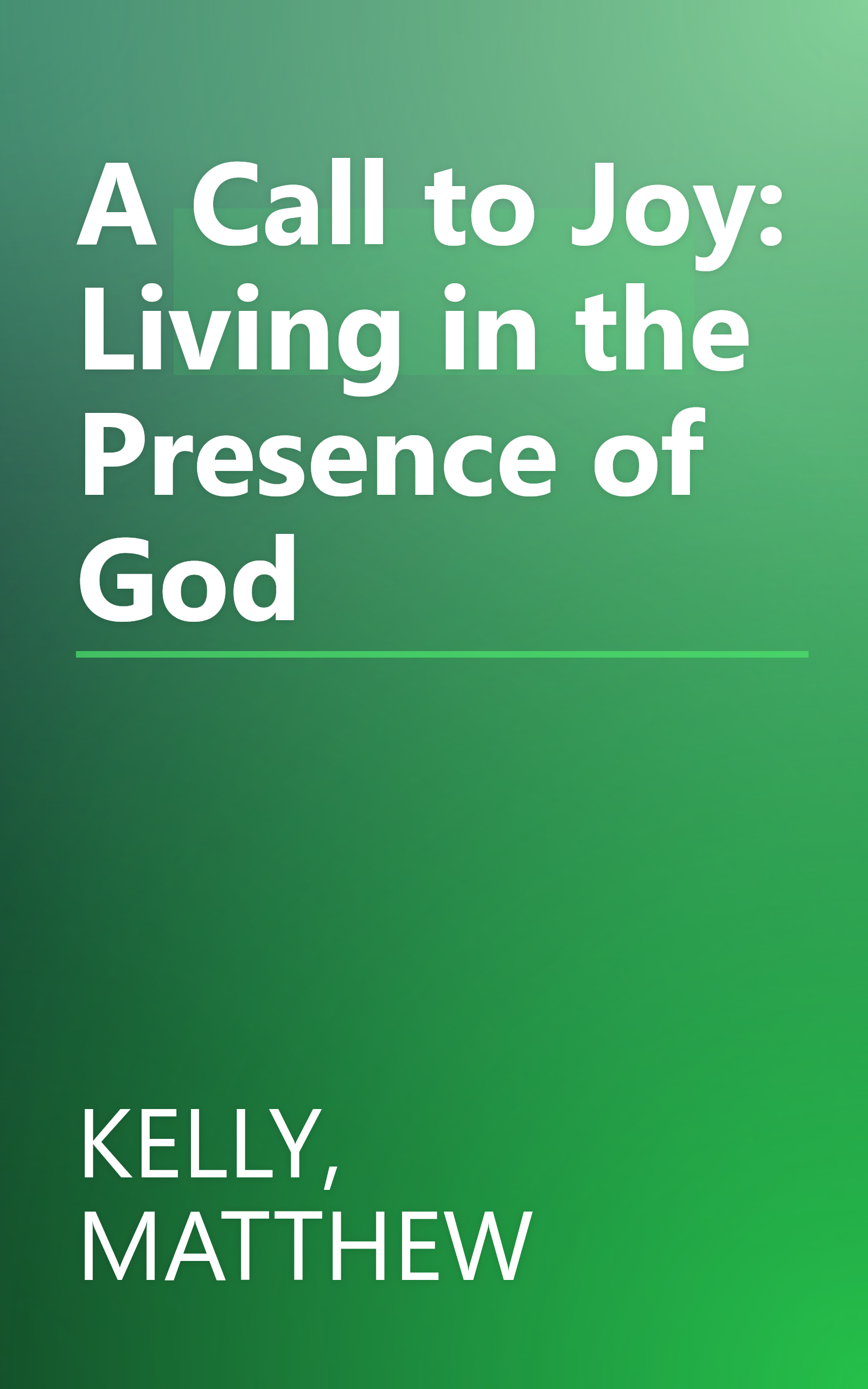 A Call to Joy: Living in the Presence of God book cover