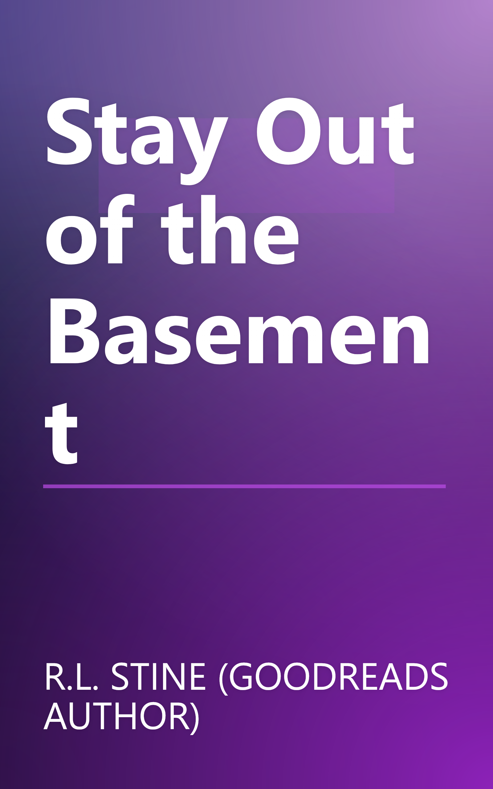 Stay Out of the Basement book cover