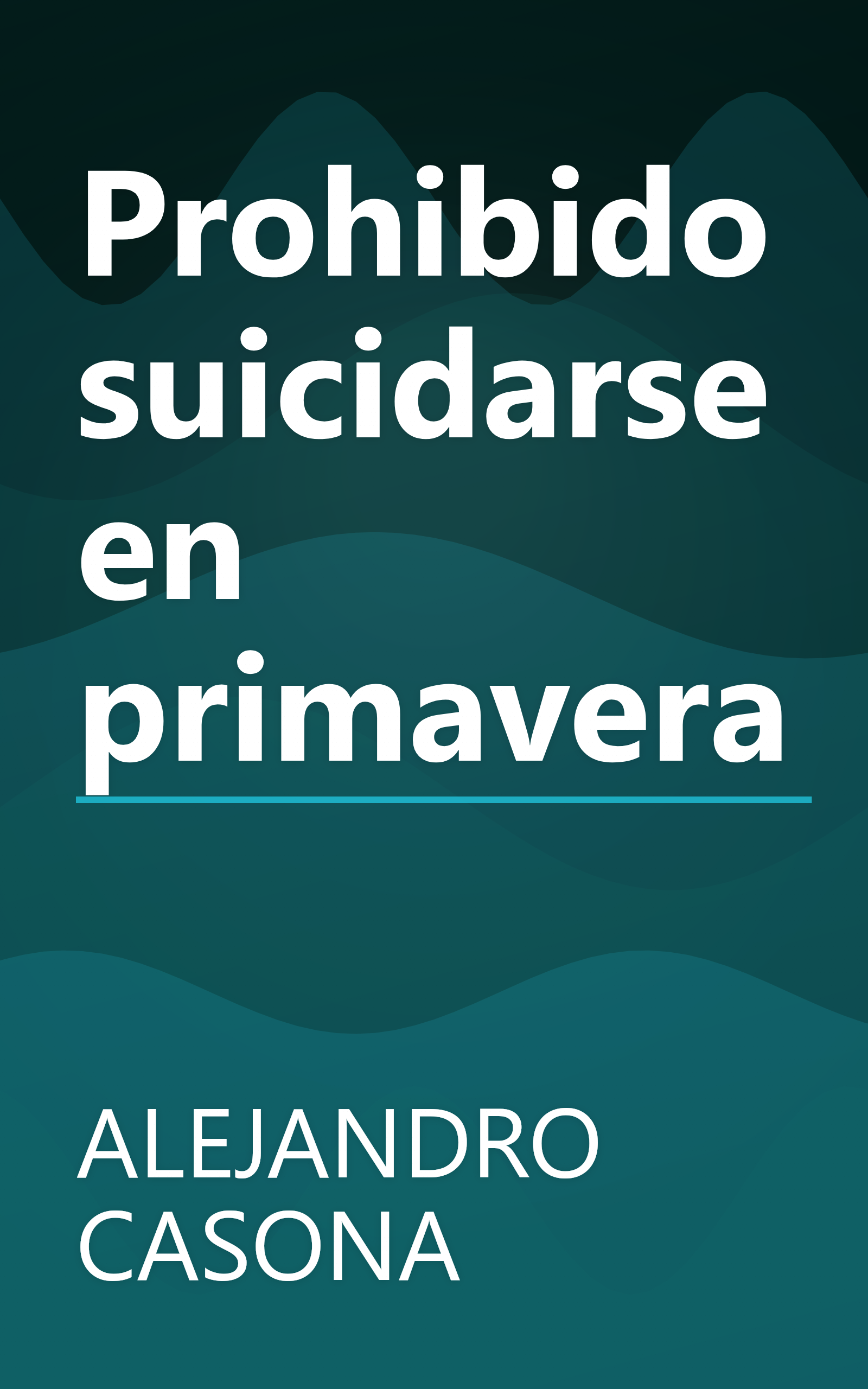 Prohibido suicidarse en primavera book cover
