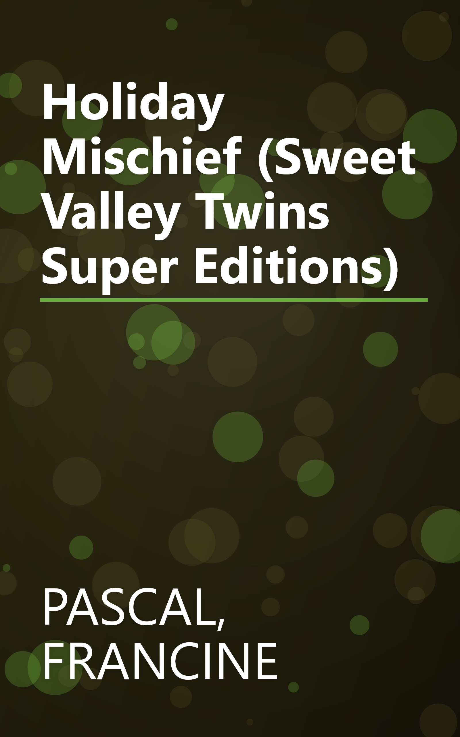 Holiday Mischief (Sweet Valley Twins Super Editions) book cover