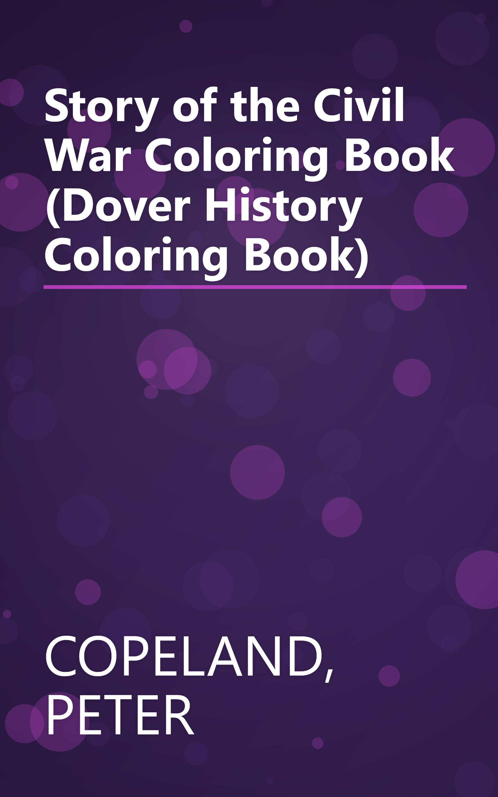 Story of the Civil War Coloring Book (Dover History Coloring Book) book cover