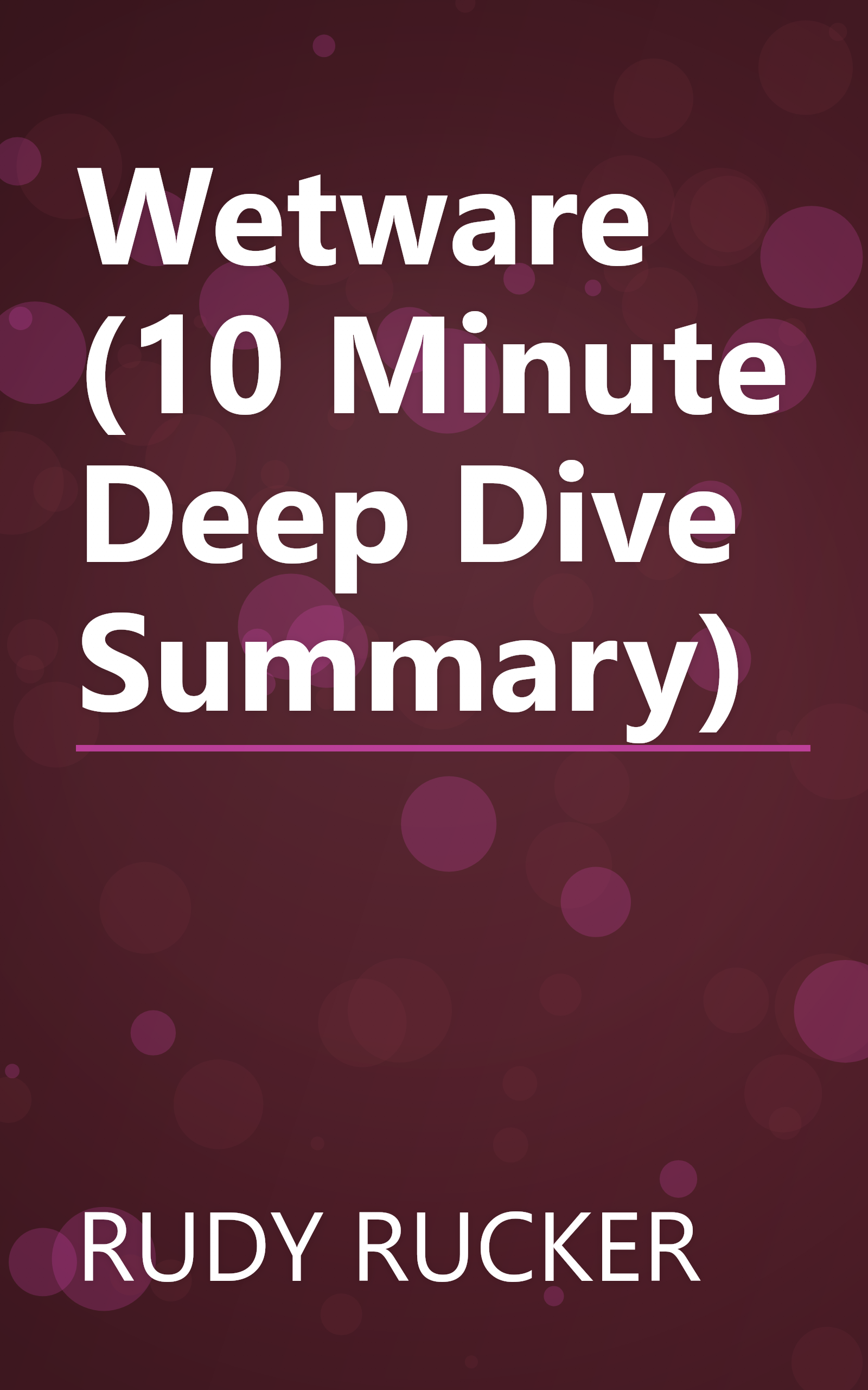 Wetware (10 Minute   Deep Dive Summary) book cover