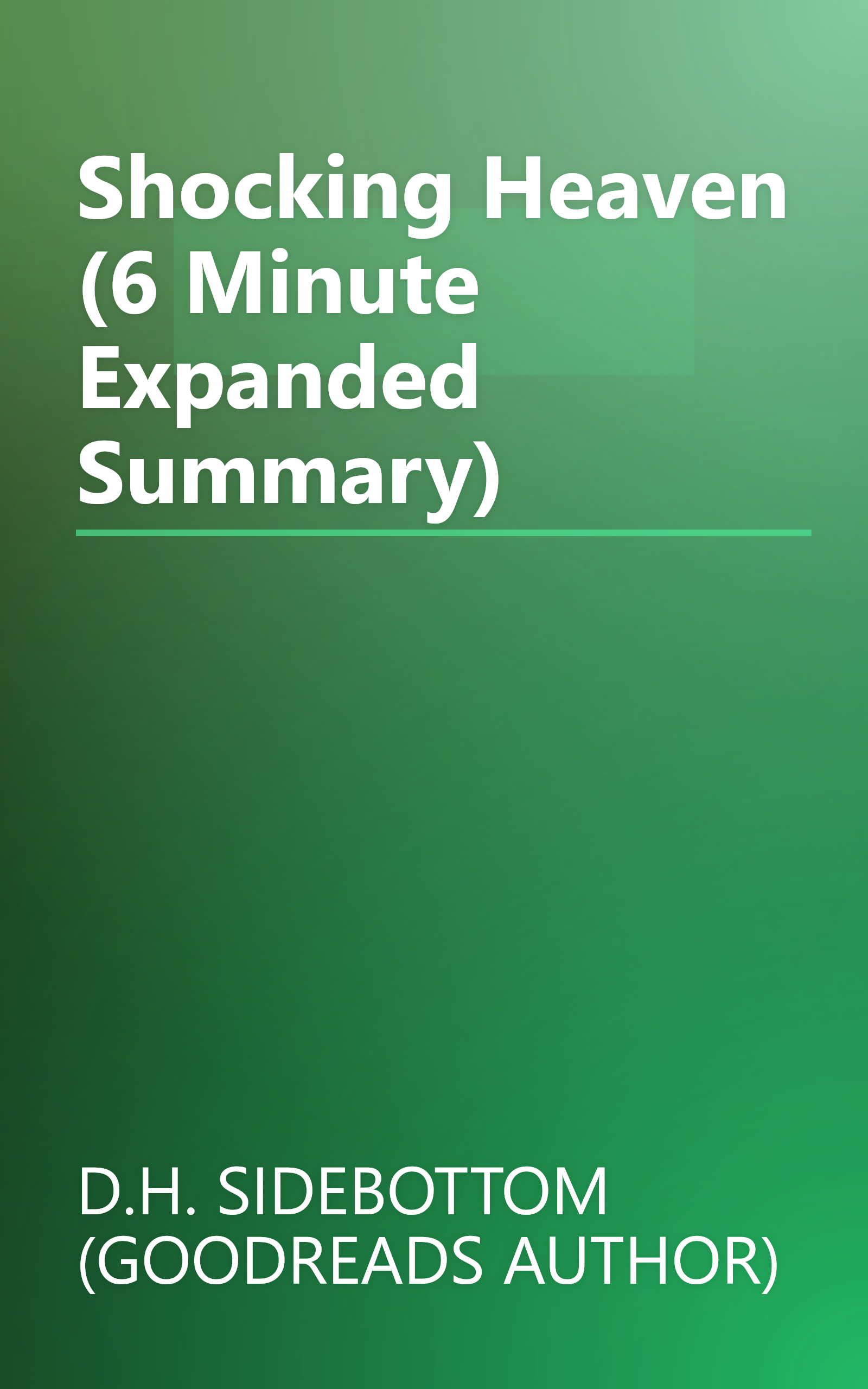 Shocking Heaven (6 Minute   Expanded Summary) book cover