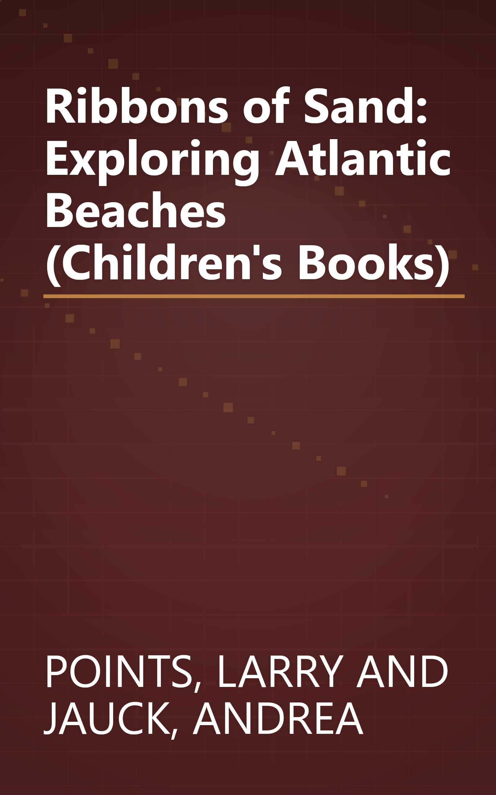 Ribbons of Sand: Exploring Atlantic Beaches (Children's Books) book cover