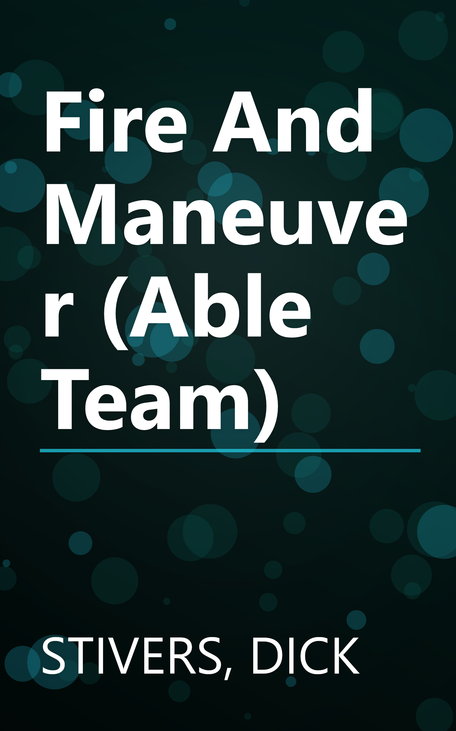 Fire And Maneuver (Able Team) book cover
