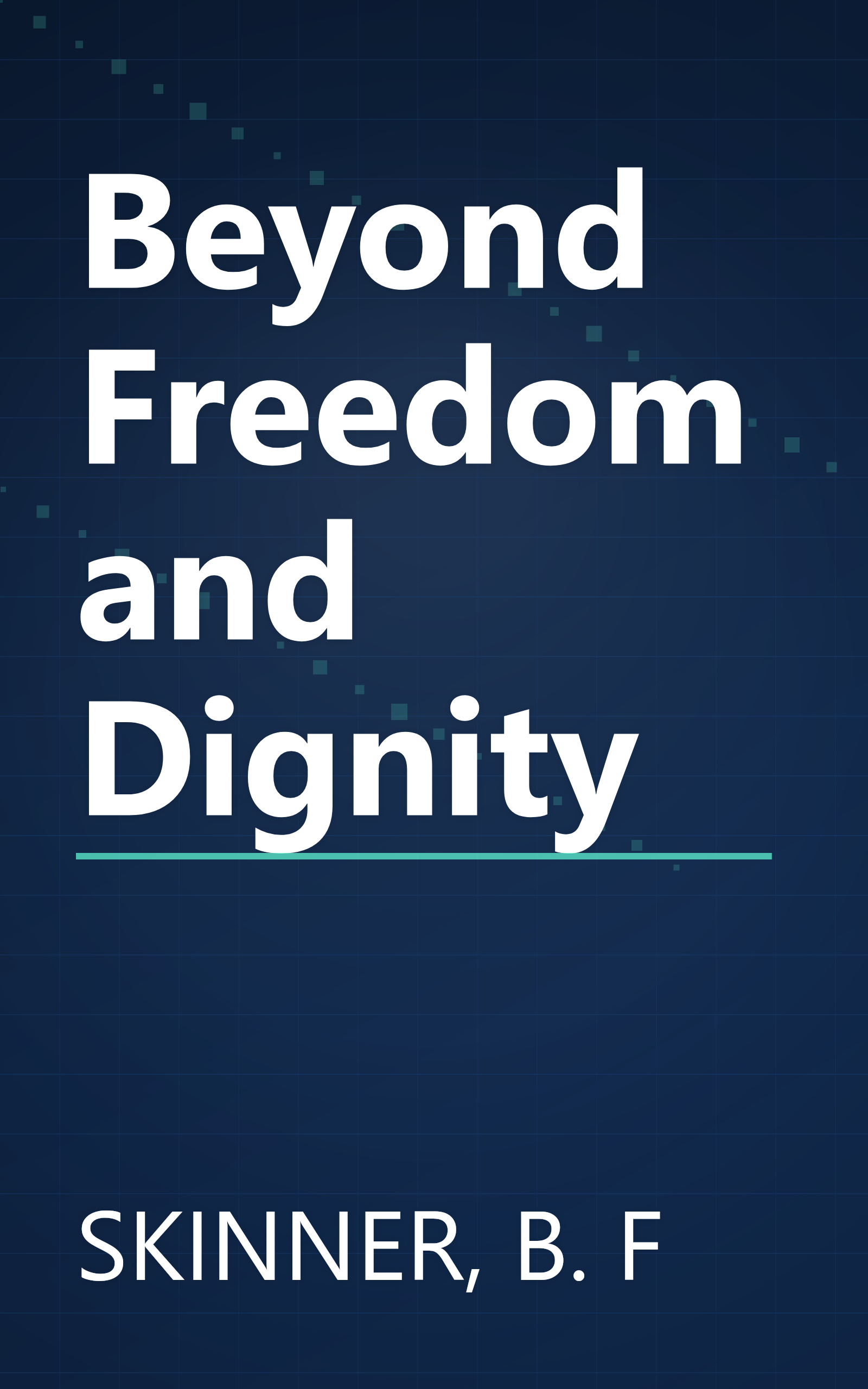 Beyond Freedom and Dignity book cover