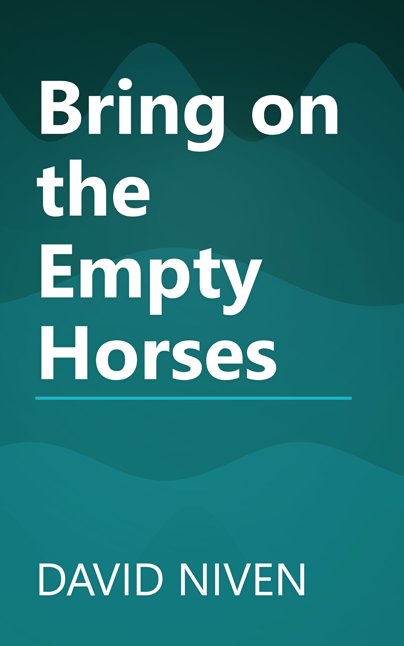 Bring on the Empty Horses book cover