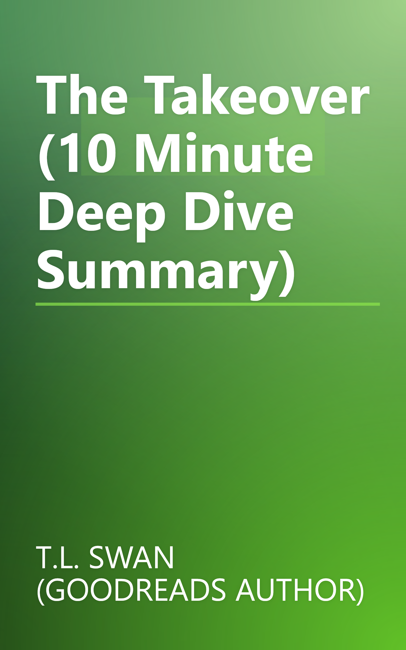 The Takeover (10 Minute   Deep Dive Summary) book cover