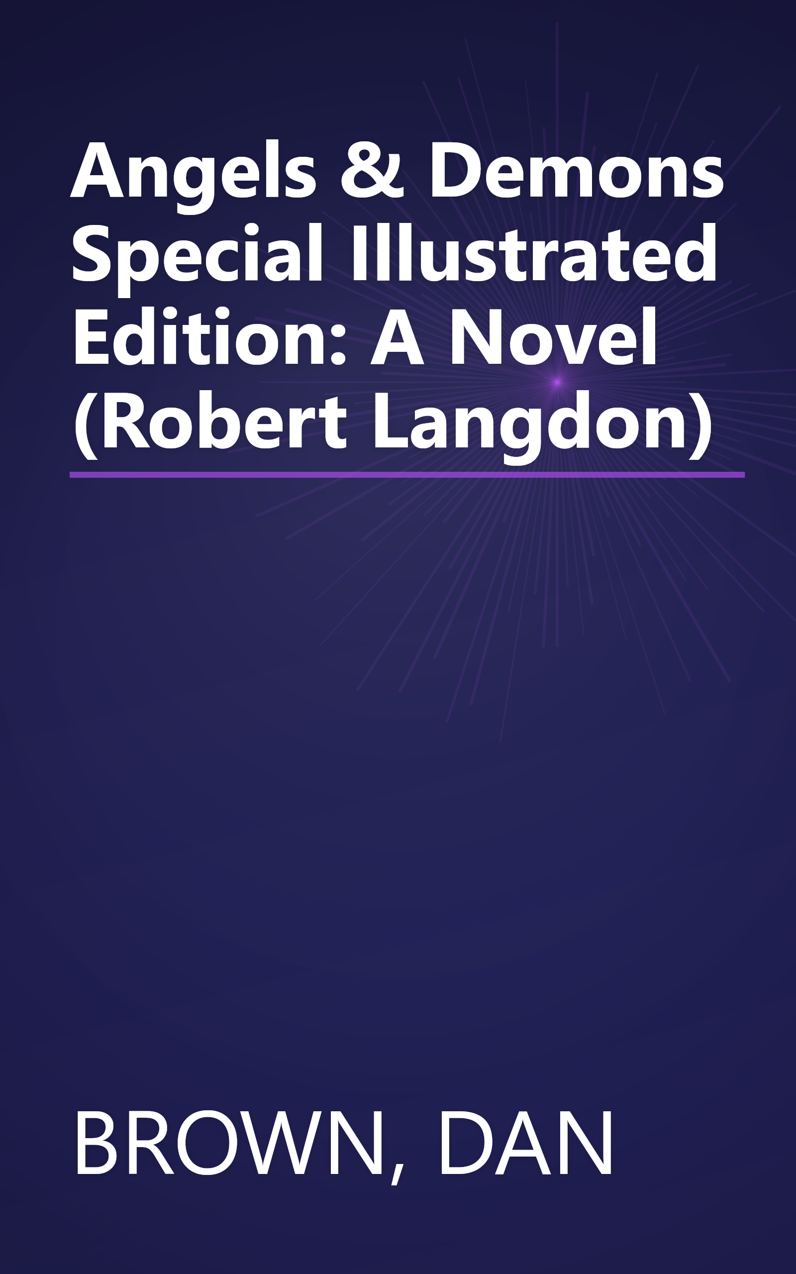 Angels & Demons Special Illustrated Edition: A Novel (Robert Langdon) book cover
