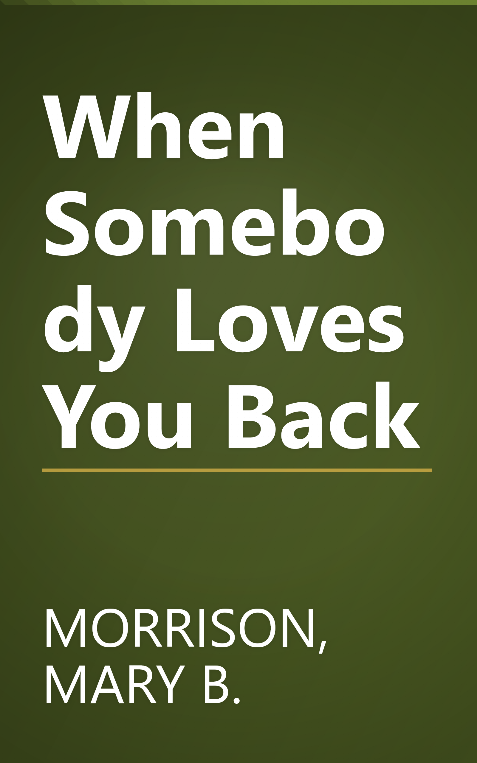 When Somebody Loves You Back book cover