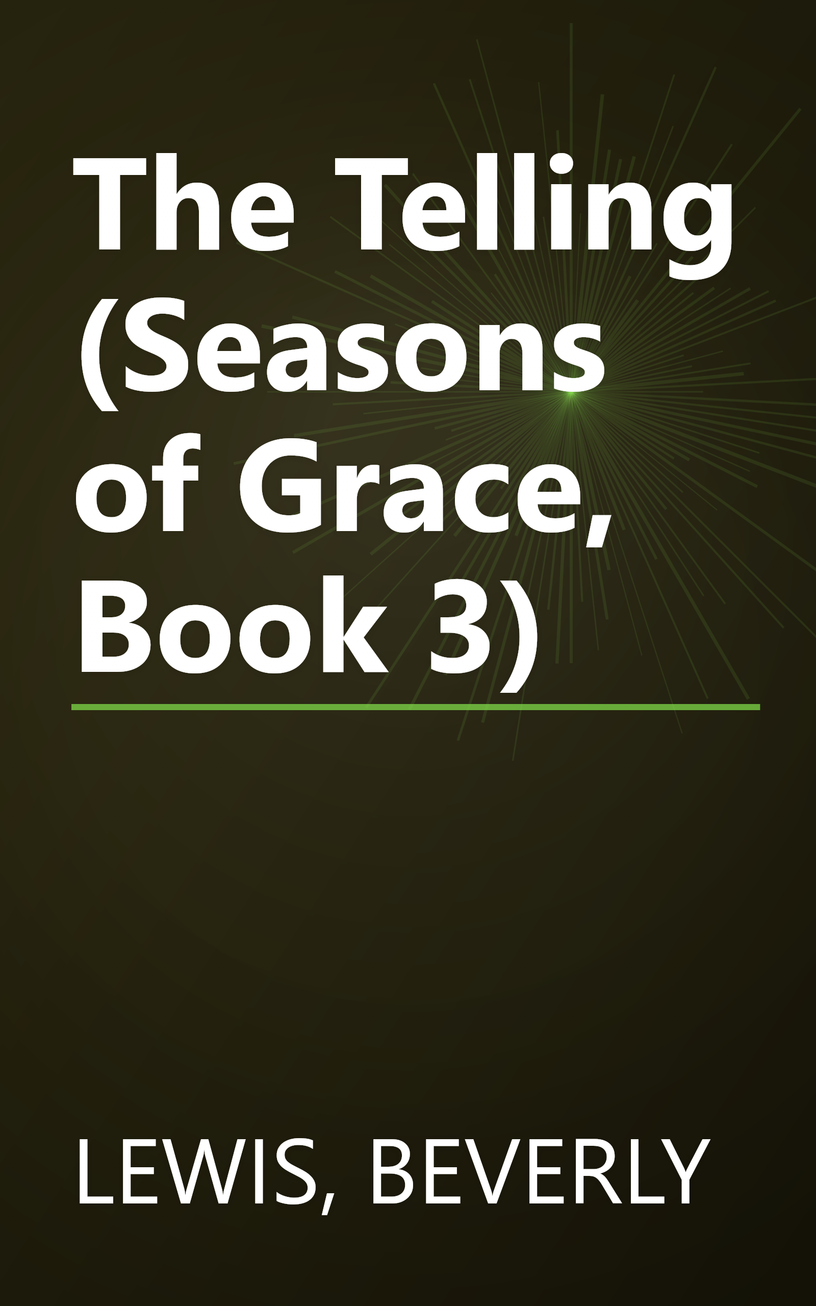 The Telling (Seasons of Grace, Book 3) book cover