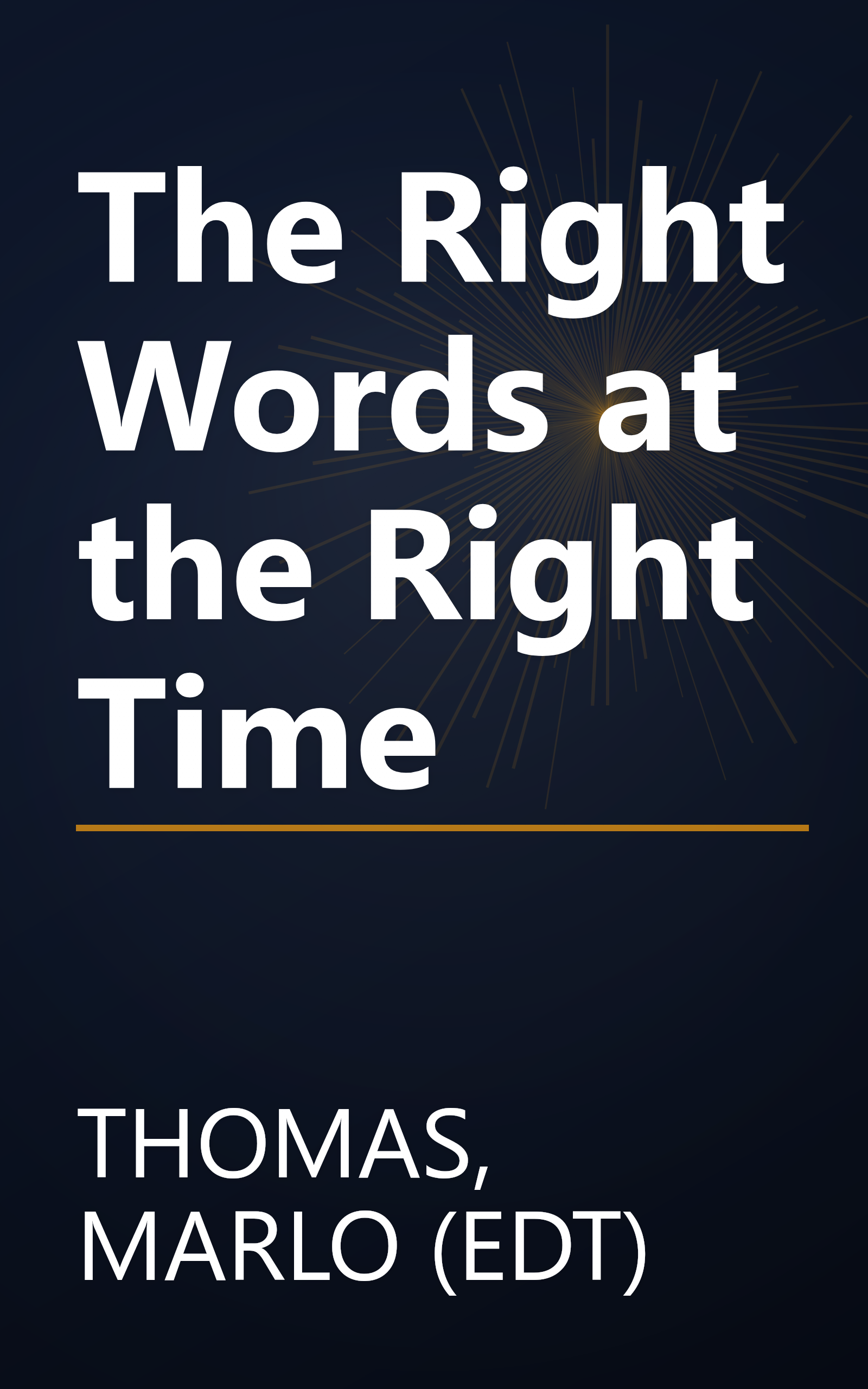 The Right Words at the Right Time book cover
