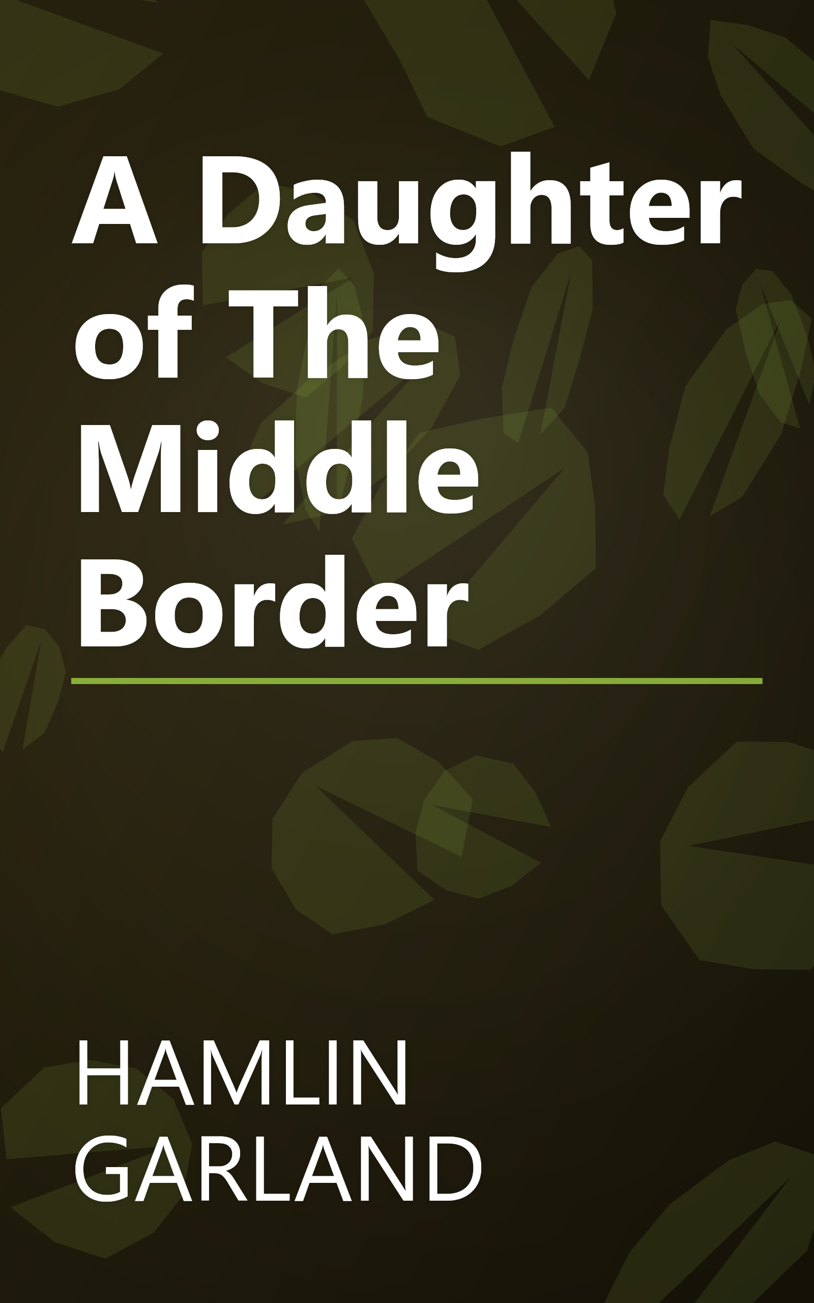 A Daughter of The Middle Border book cover