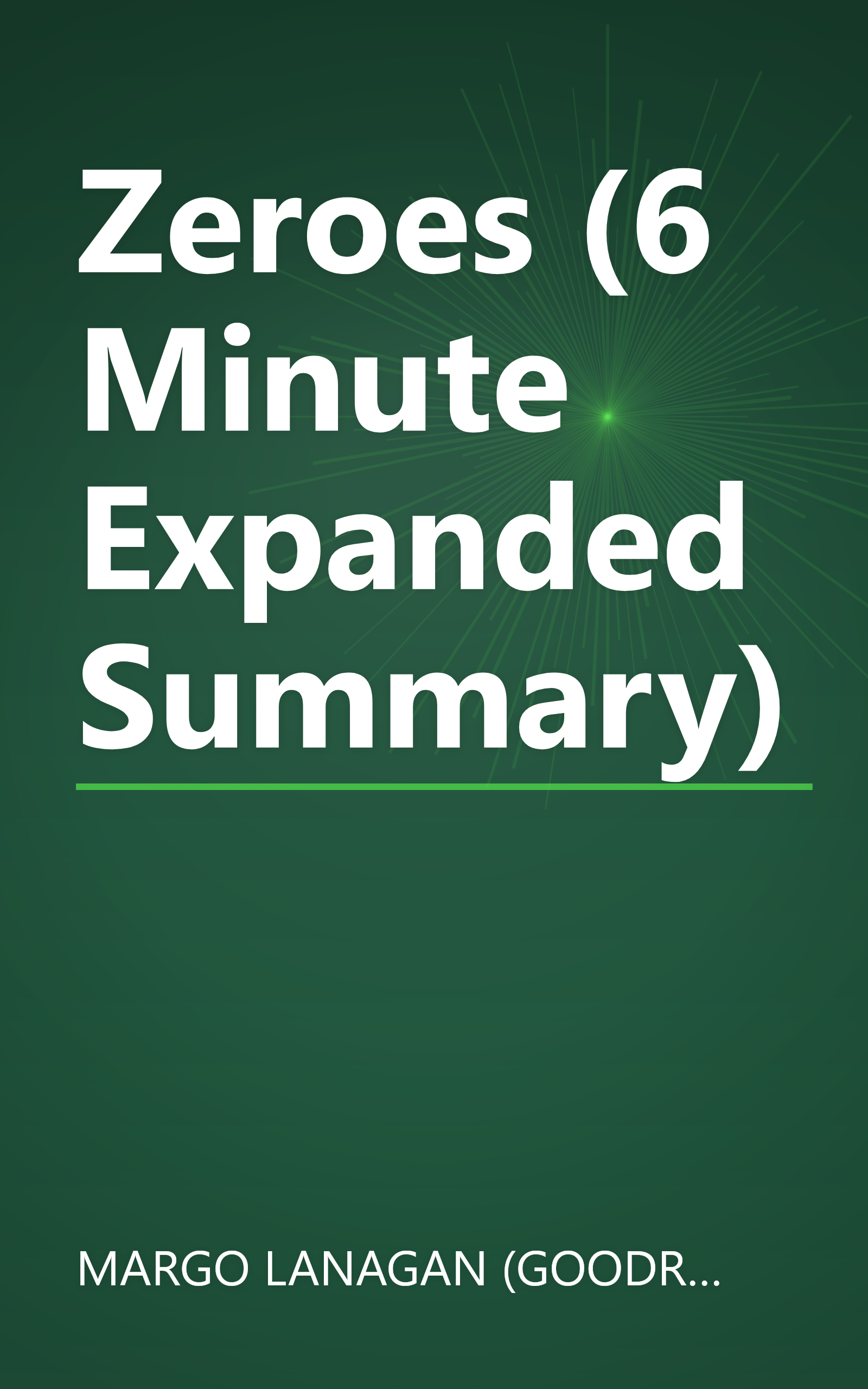 Zeroes (6 Minute   Expanded Summary) book cover