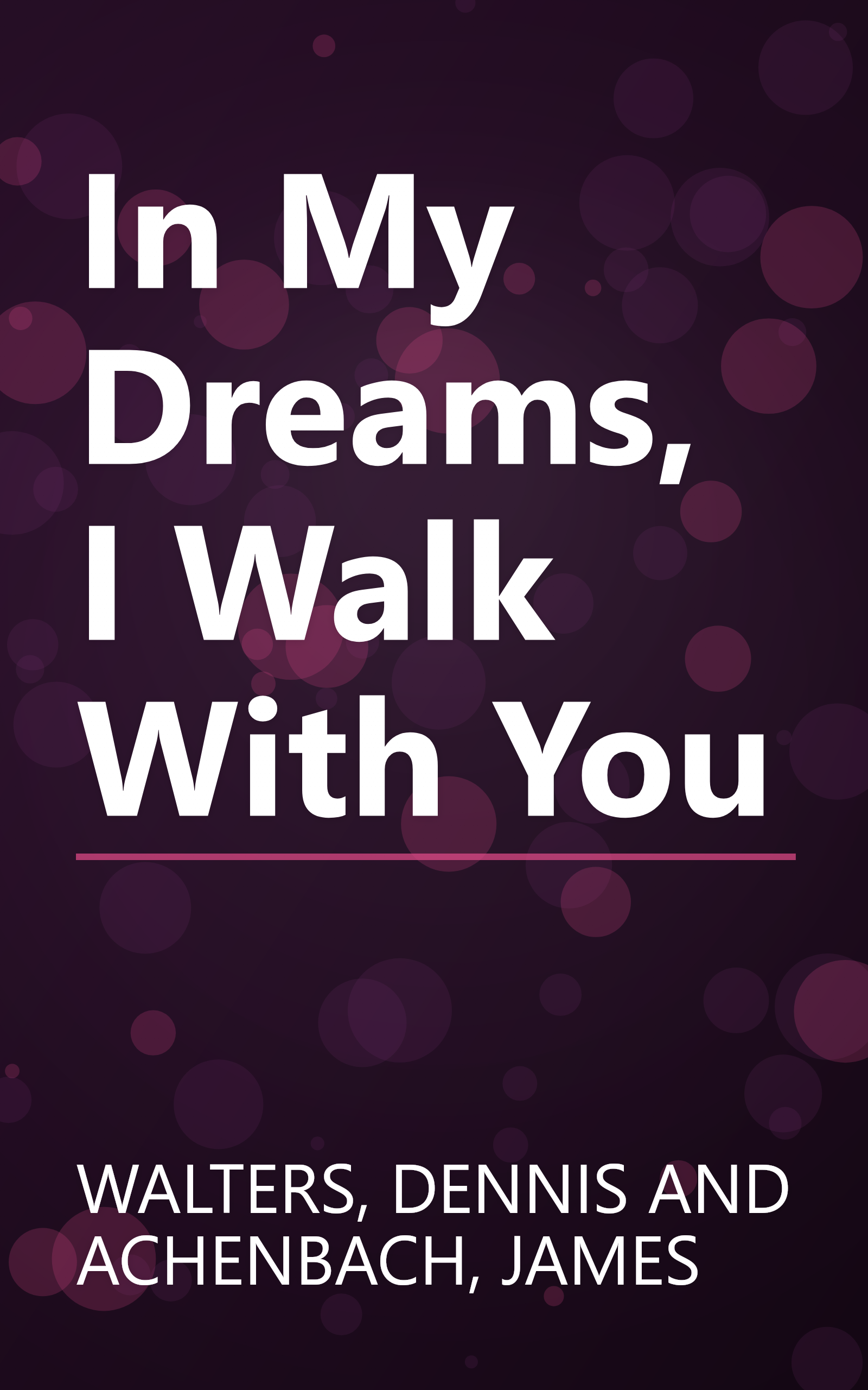 In My Dreams, I Walk With You book cover