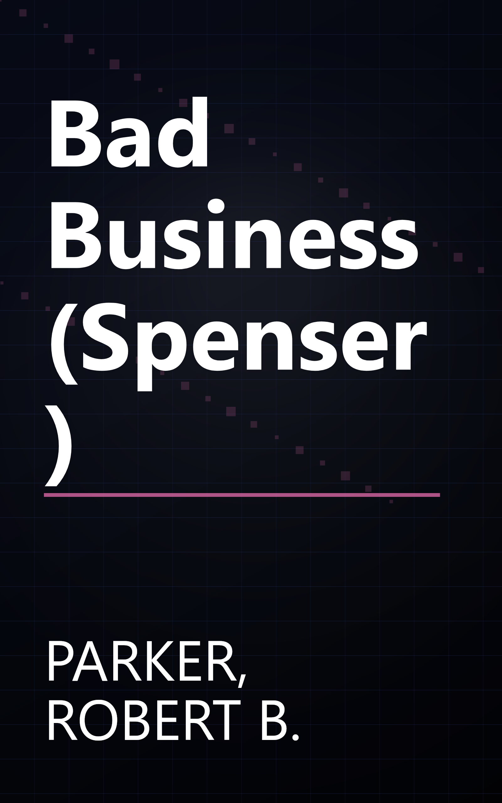Bad Business (Spenser) book cover