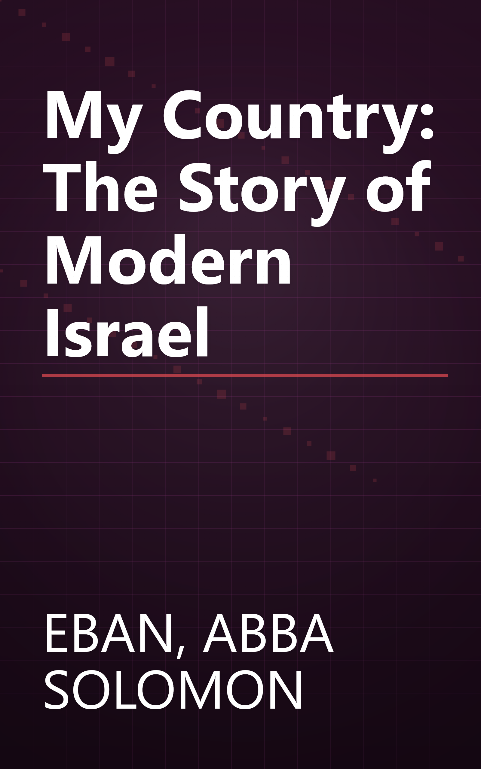My Country: The Story of Modern Israel book cover
