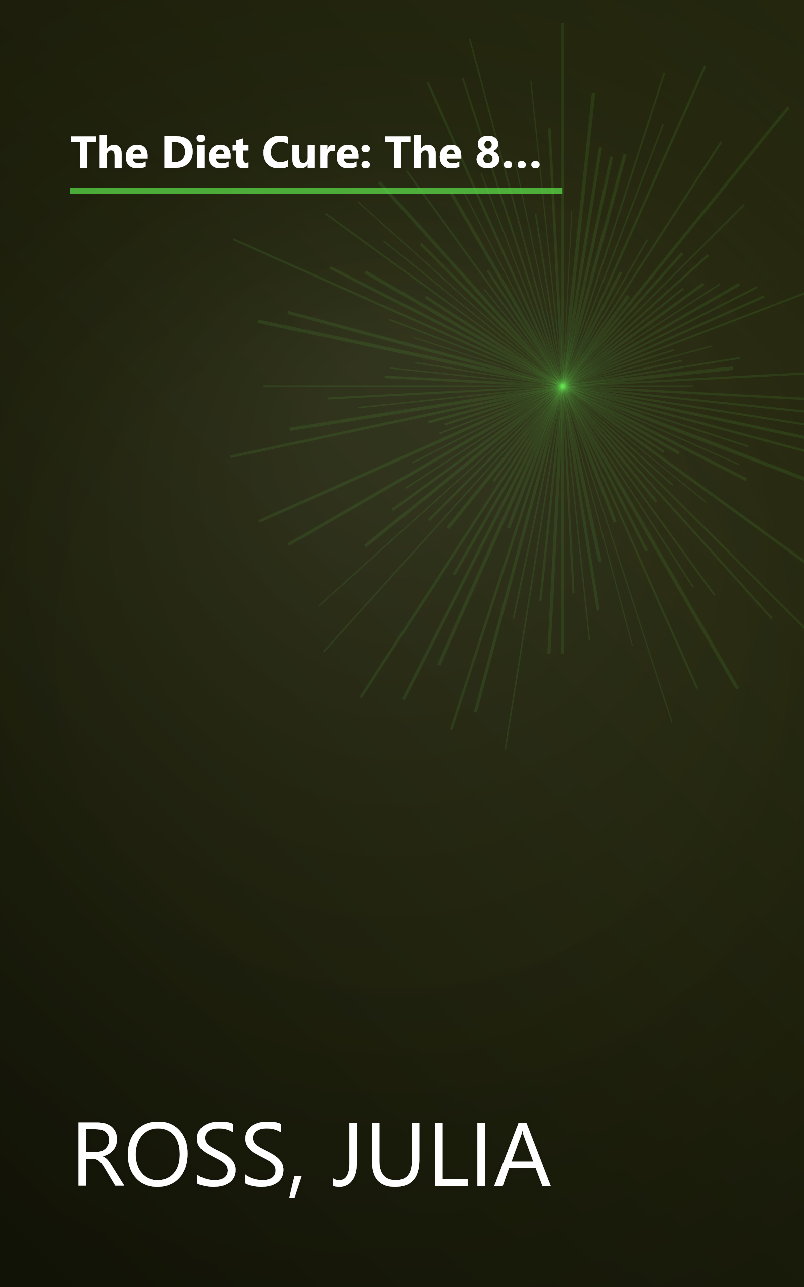 The Diet Cure: The 8-Step Program to Rebalance Your Body Chemistry and End Food Cravings, Weight Problems, and Mood-Swings--Now book cover