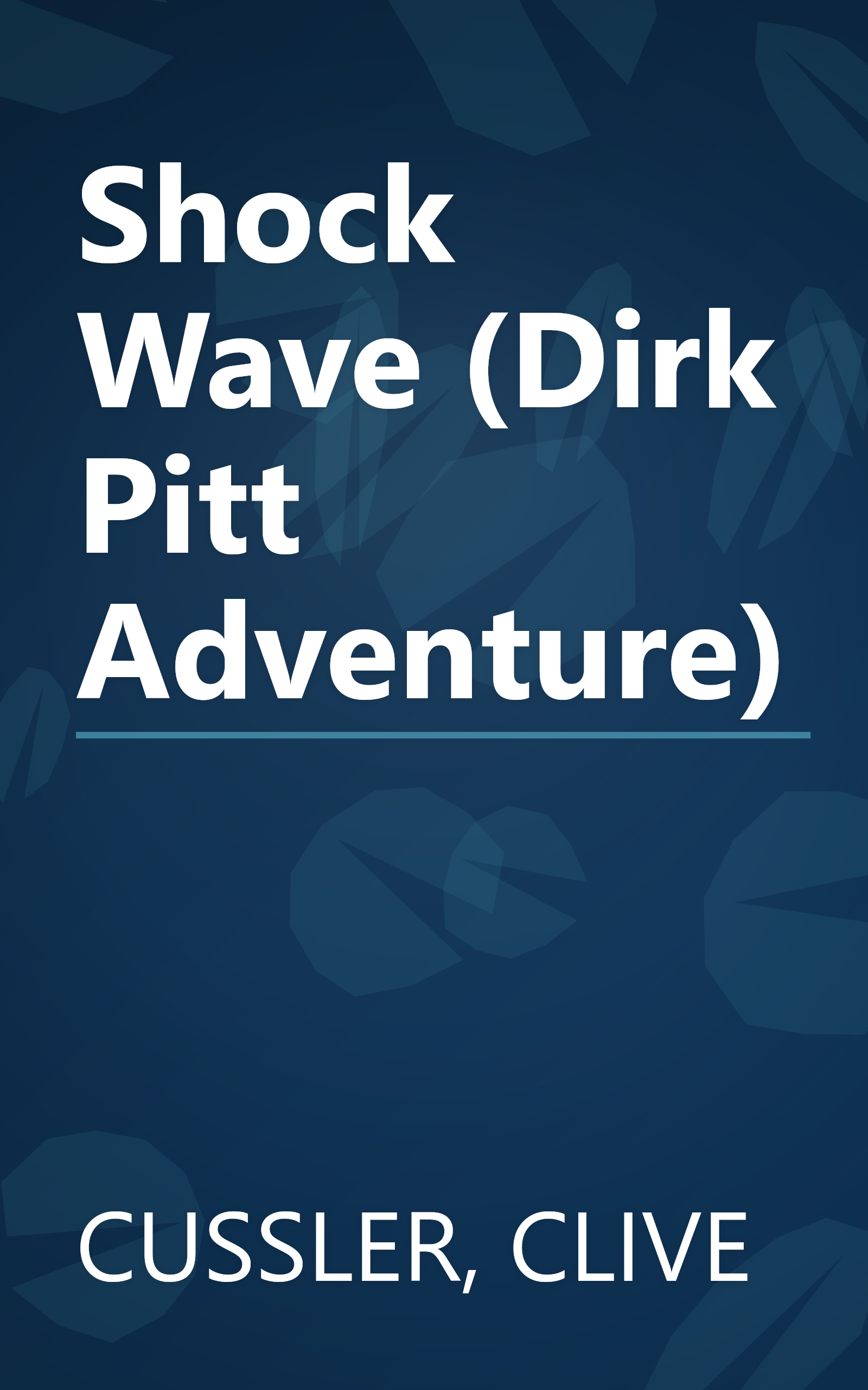 Shock Wave (Dirk Pitt Adventure) book cover