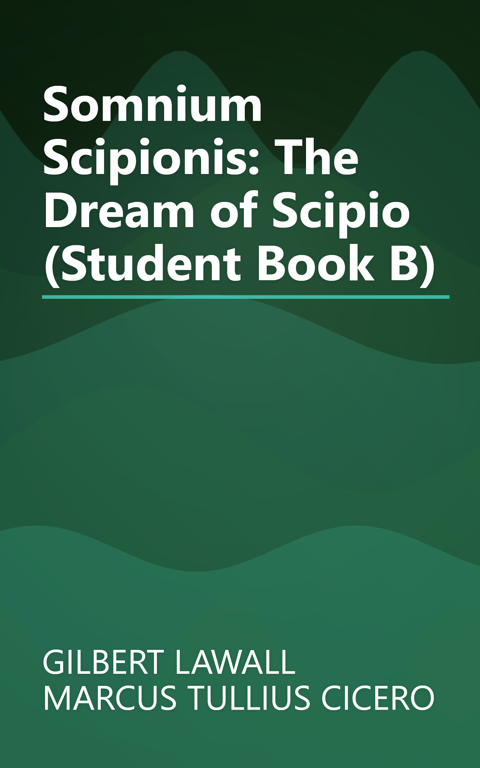 Somnium Scipionis: The Dream of Scipio (Student Book B) book cover