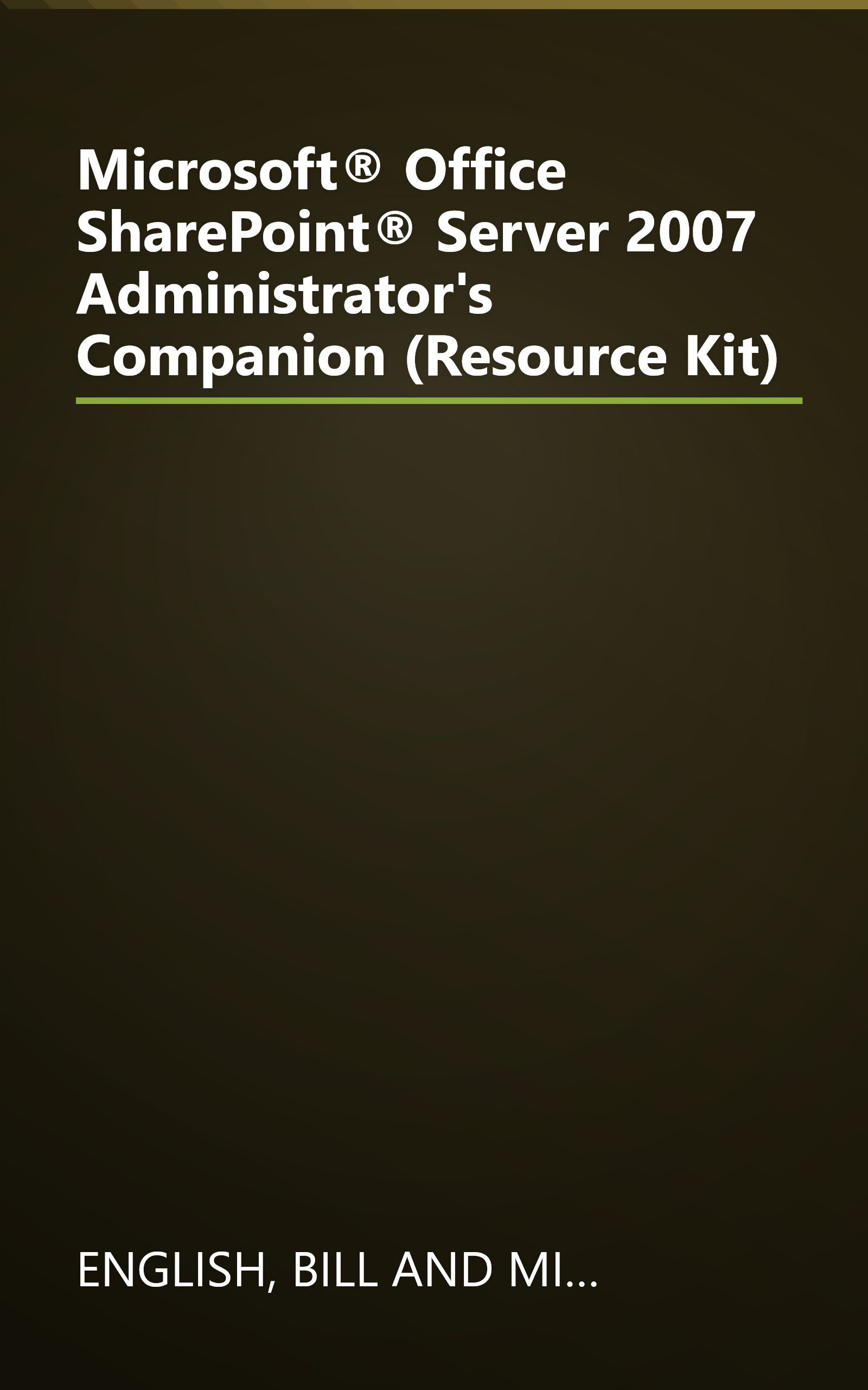 Microsoft® Office SharePoint® Server 2007 Administrator's Companion (Resource Kit) book cover