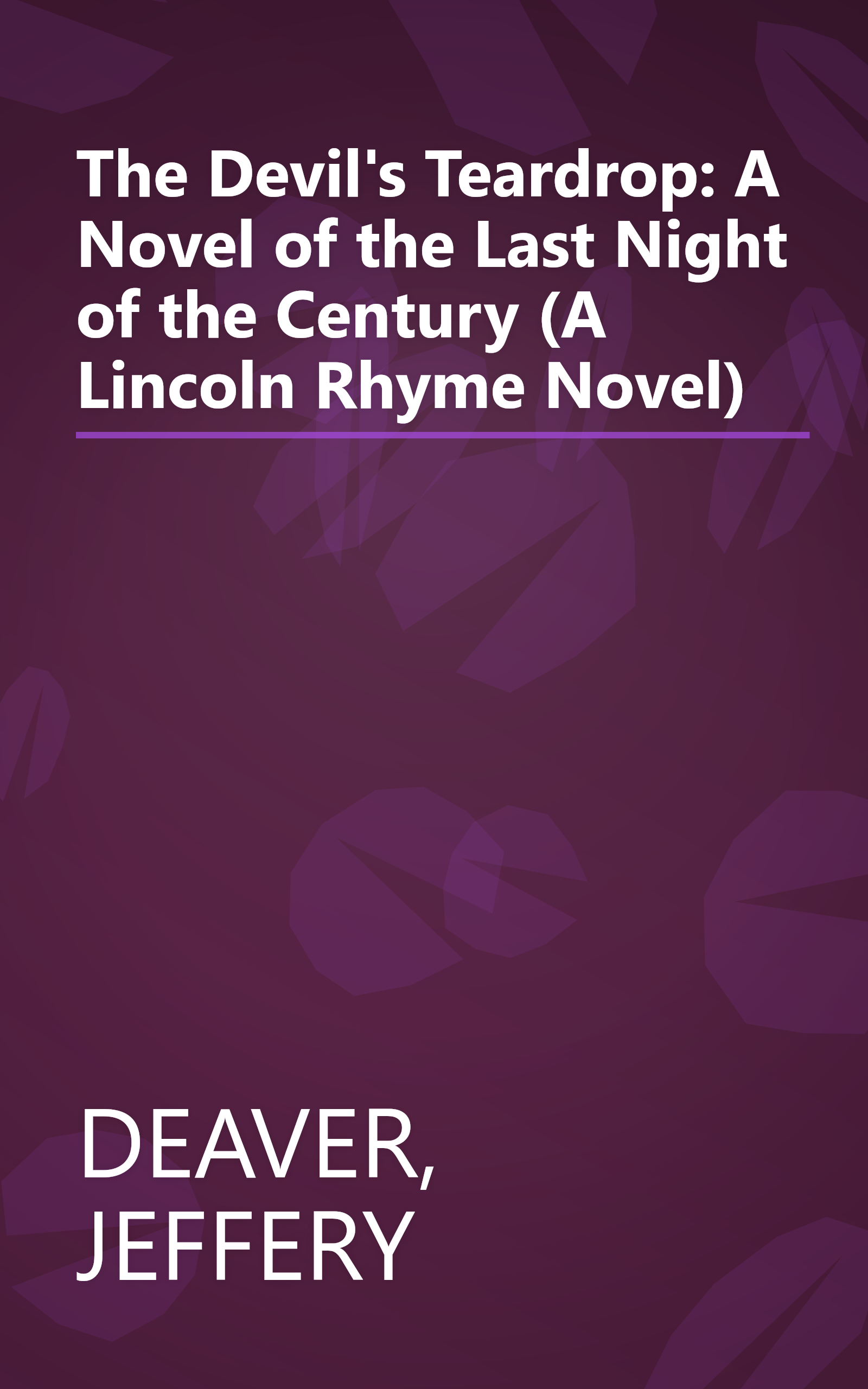 The Devil's Teardrop: A Novel of the Last Night of the Century (A Lincoln Rhyme Novel) book cover