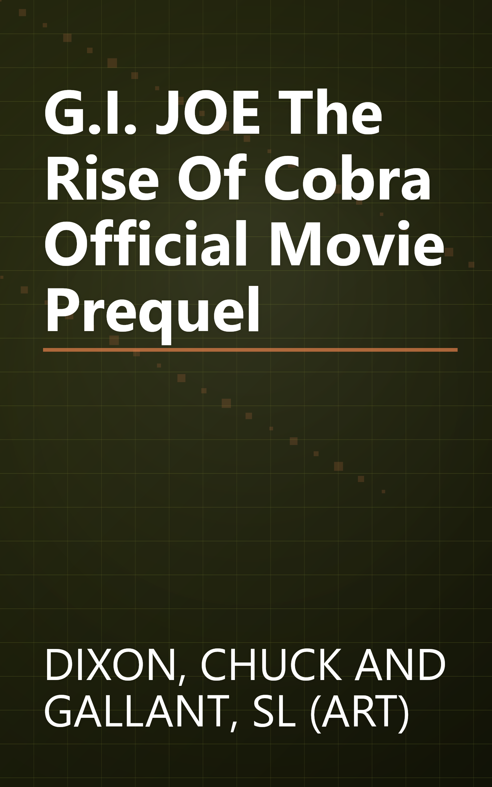 G.I. JOE The Rise Of Cobra Official Movie Prequel book cover
