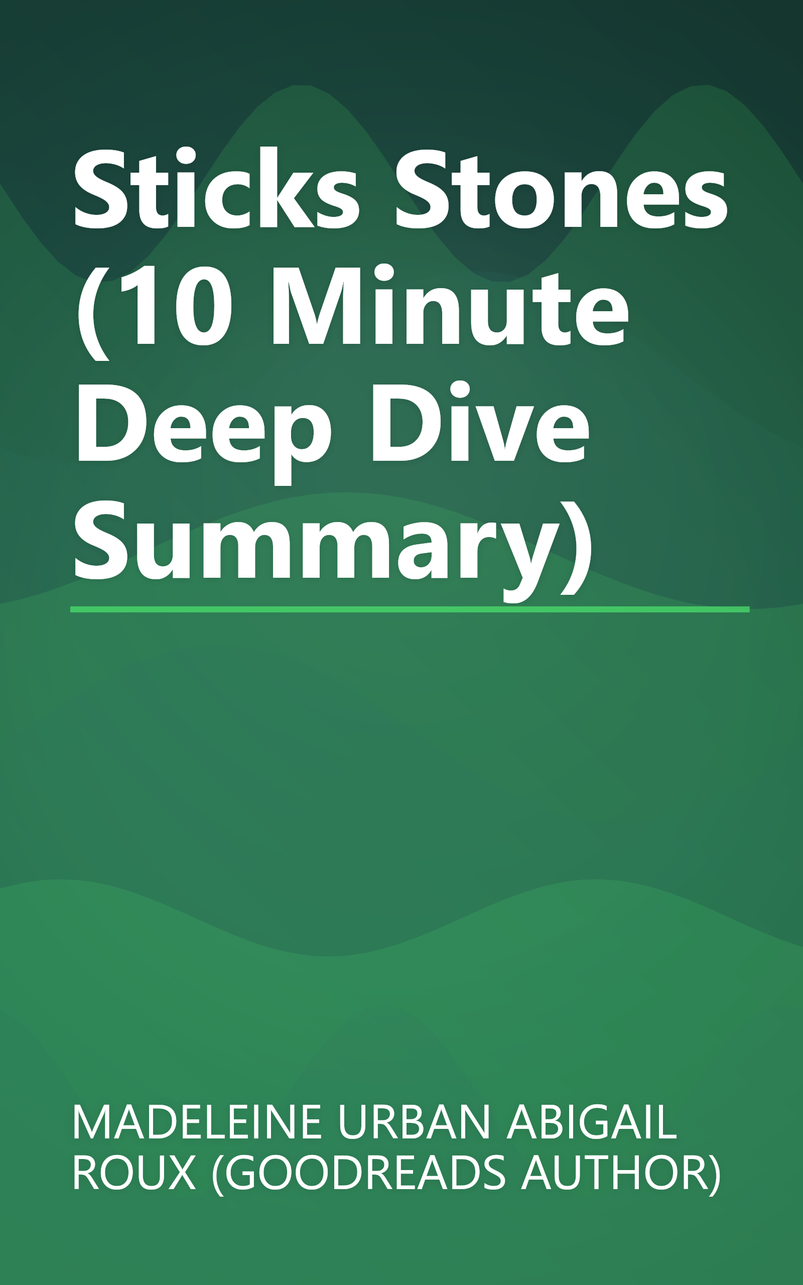 Sticks   Stones (10 Minute   Deep Dive Summary) book cover