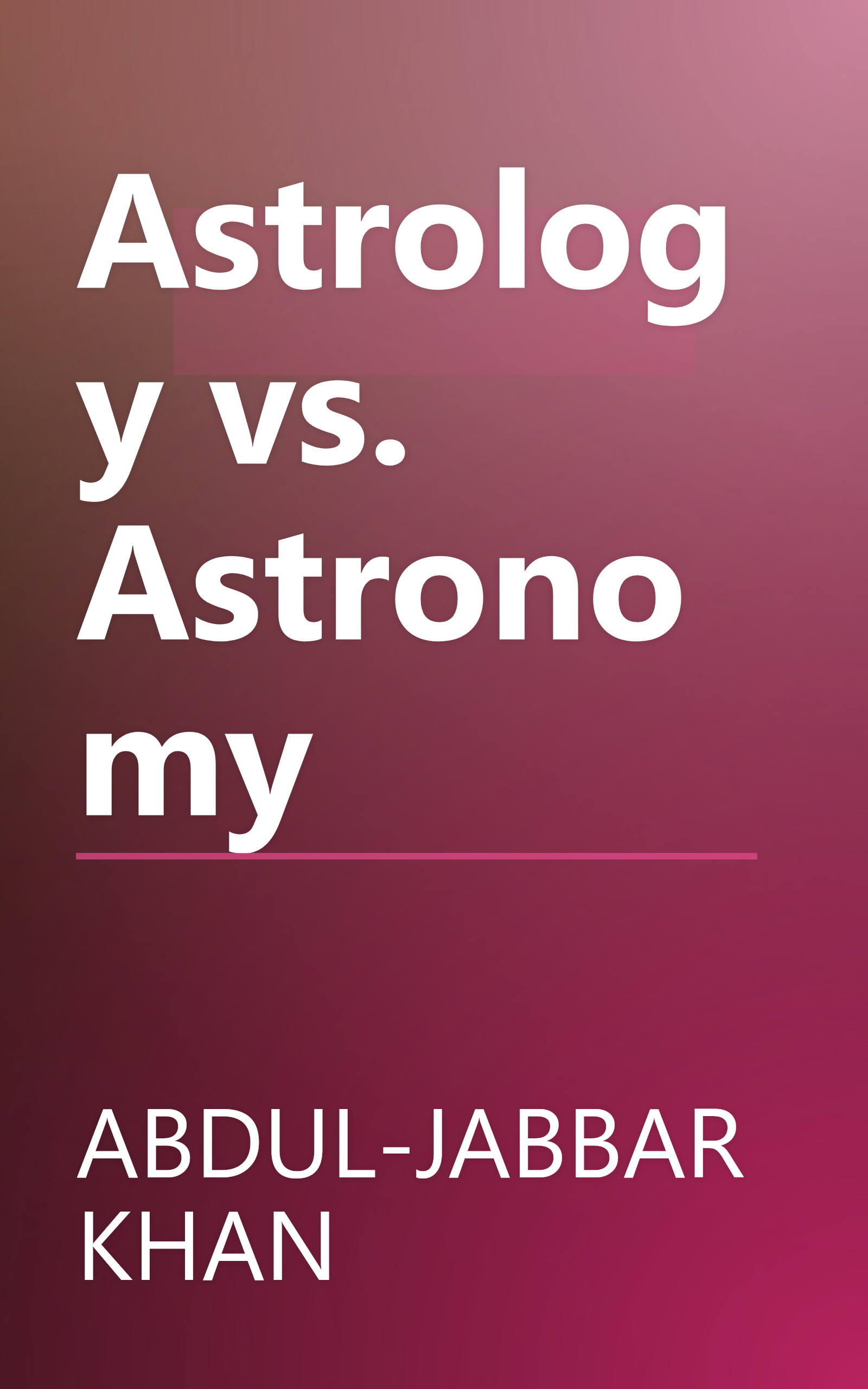 Astrology vs. Astronomy book cover