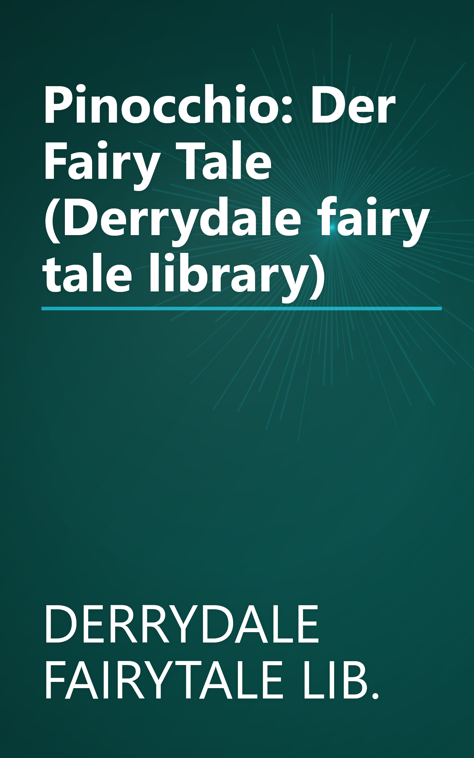 Pinocchio: Der Fairy Tale (Derrydale fairy tale library) book cover