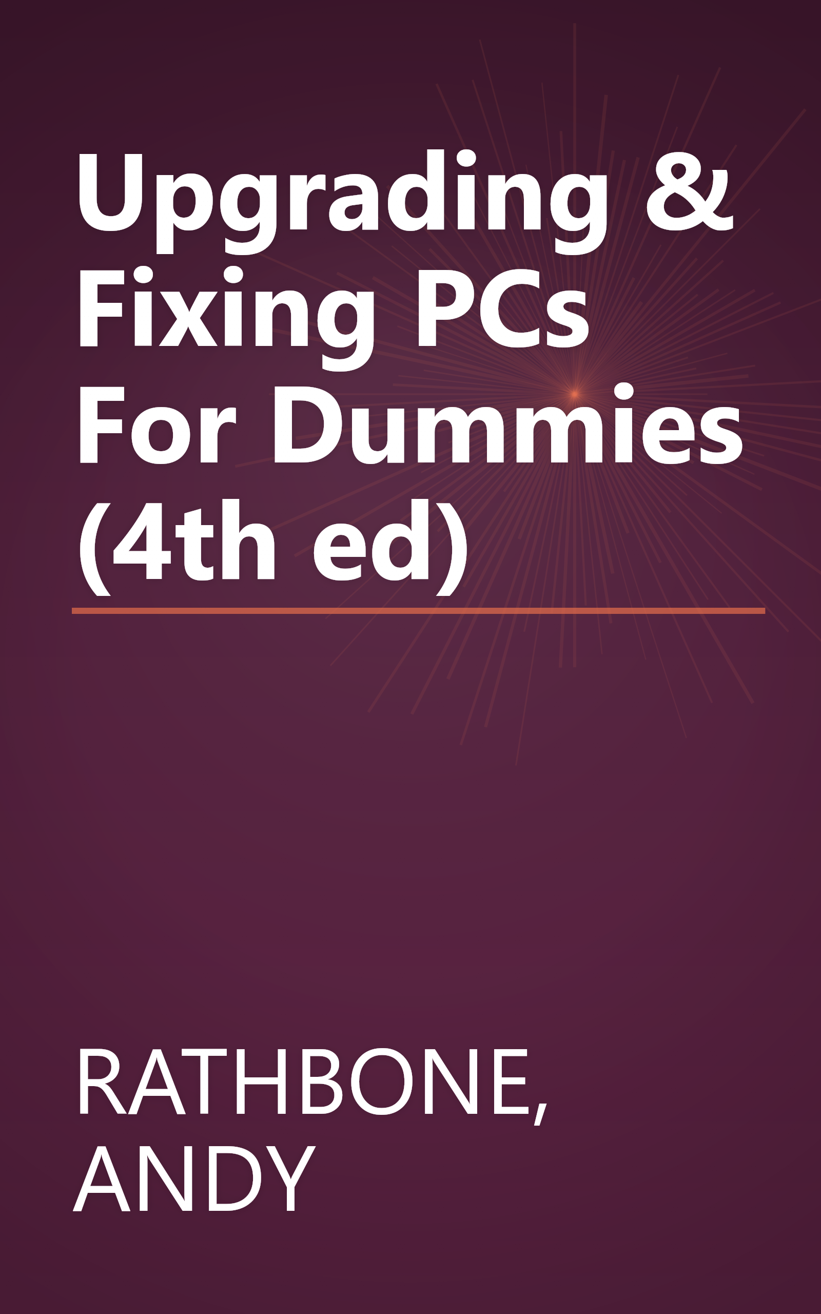 Upgrading & Fixing PCs For Dummies (4th ed) book cover