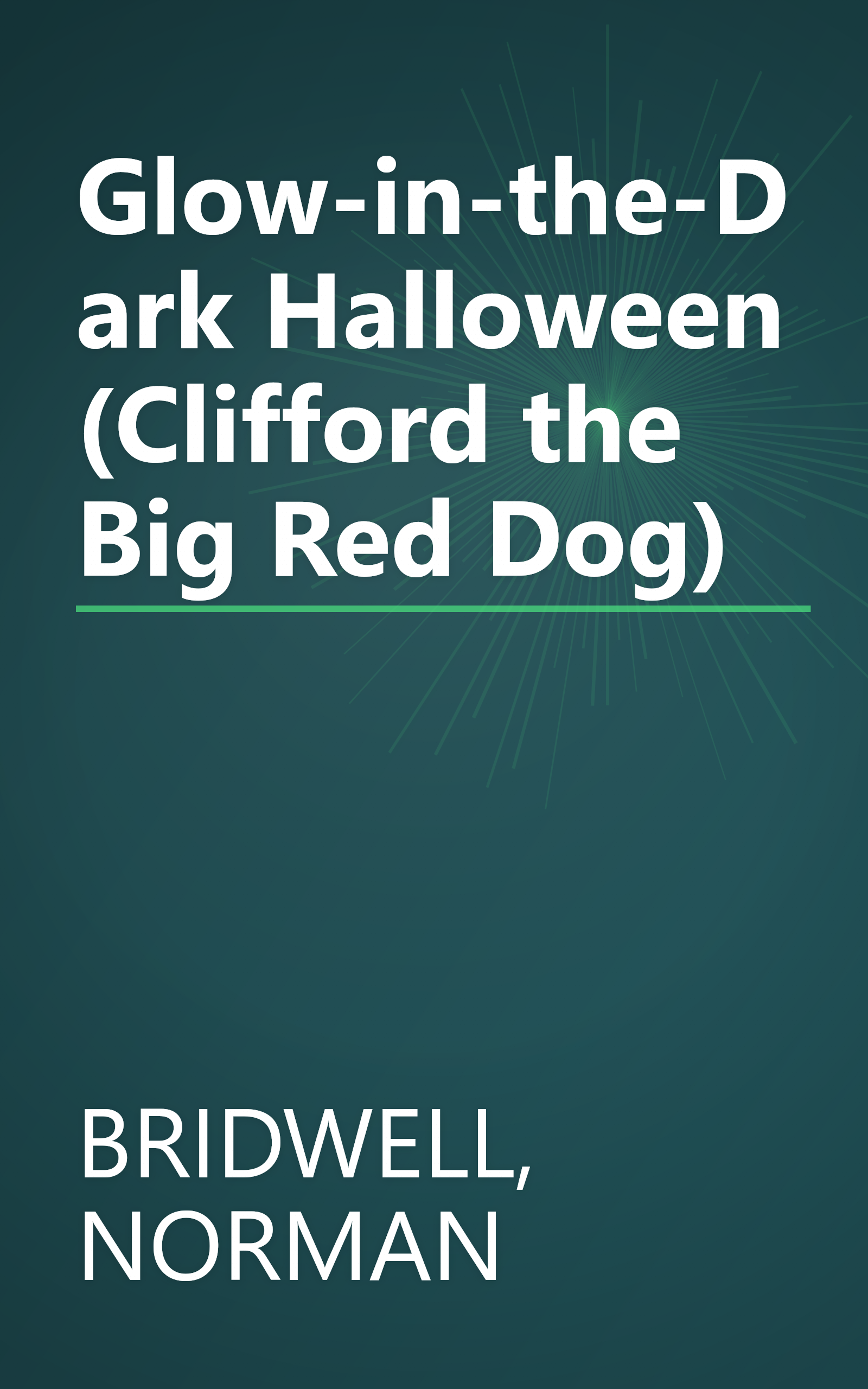 Glow-in-the-Dark Halloween (Clifford the Big Red Dog) book cover