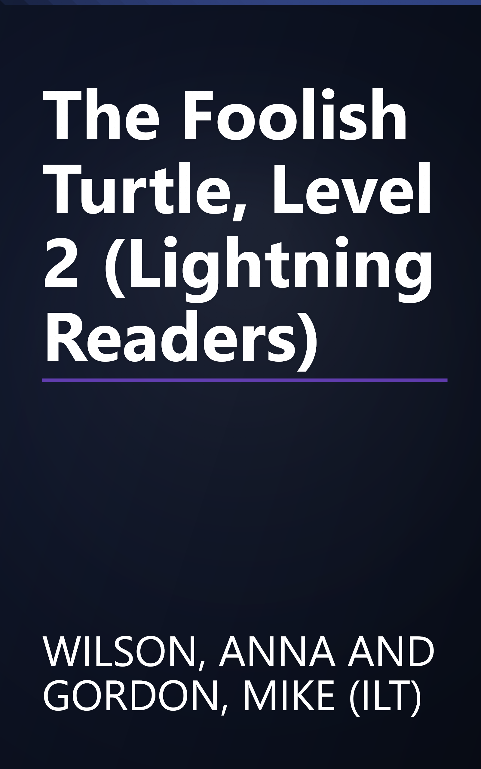 The Foolish Turtle, Level 2 (Lightning Readers) book cover