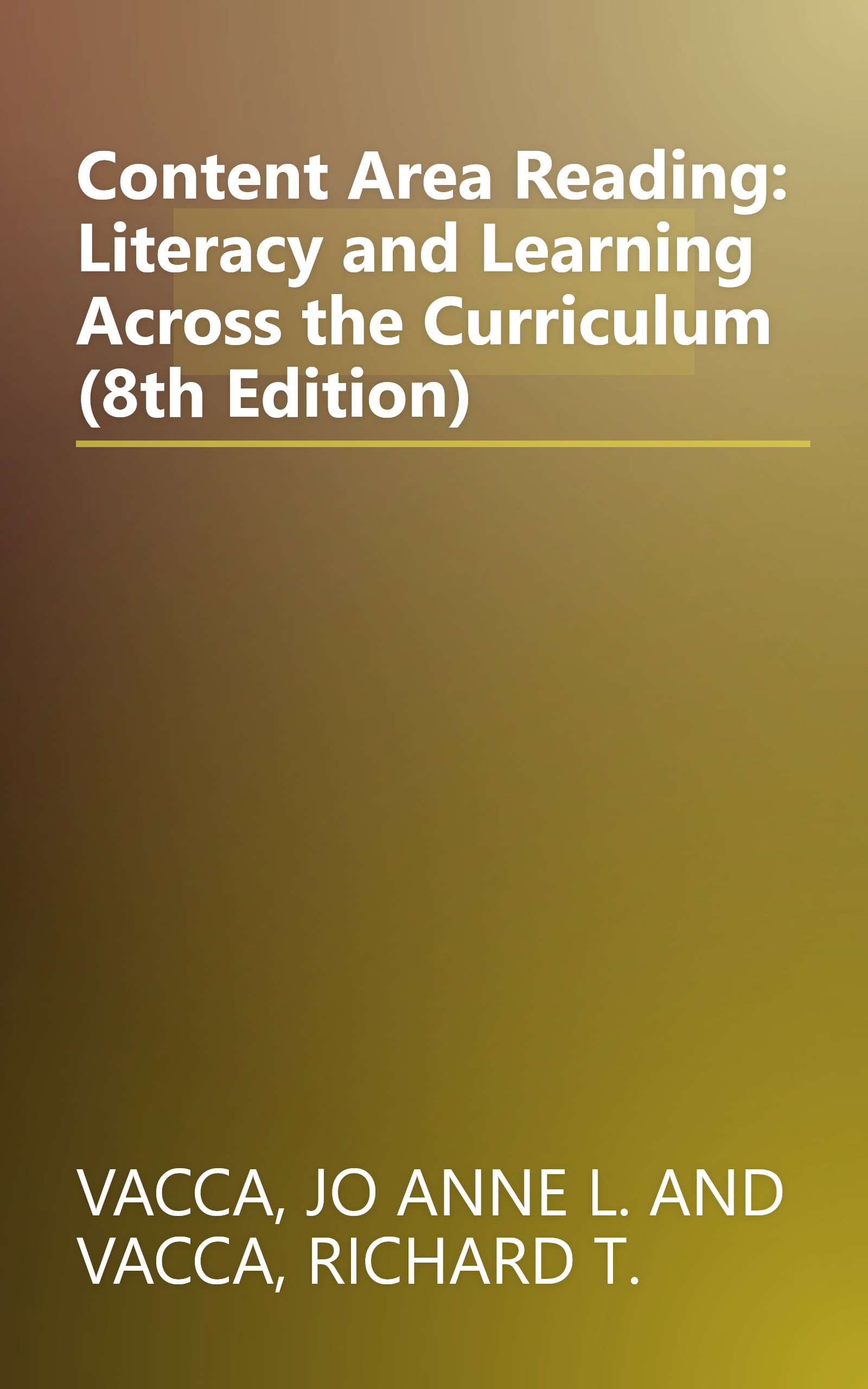Content Area Reading: Literacy and Learning Across the Curriculum (8th Edition) book cover