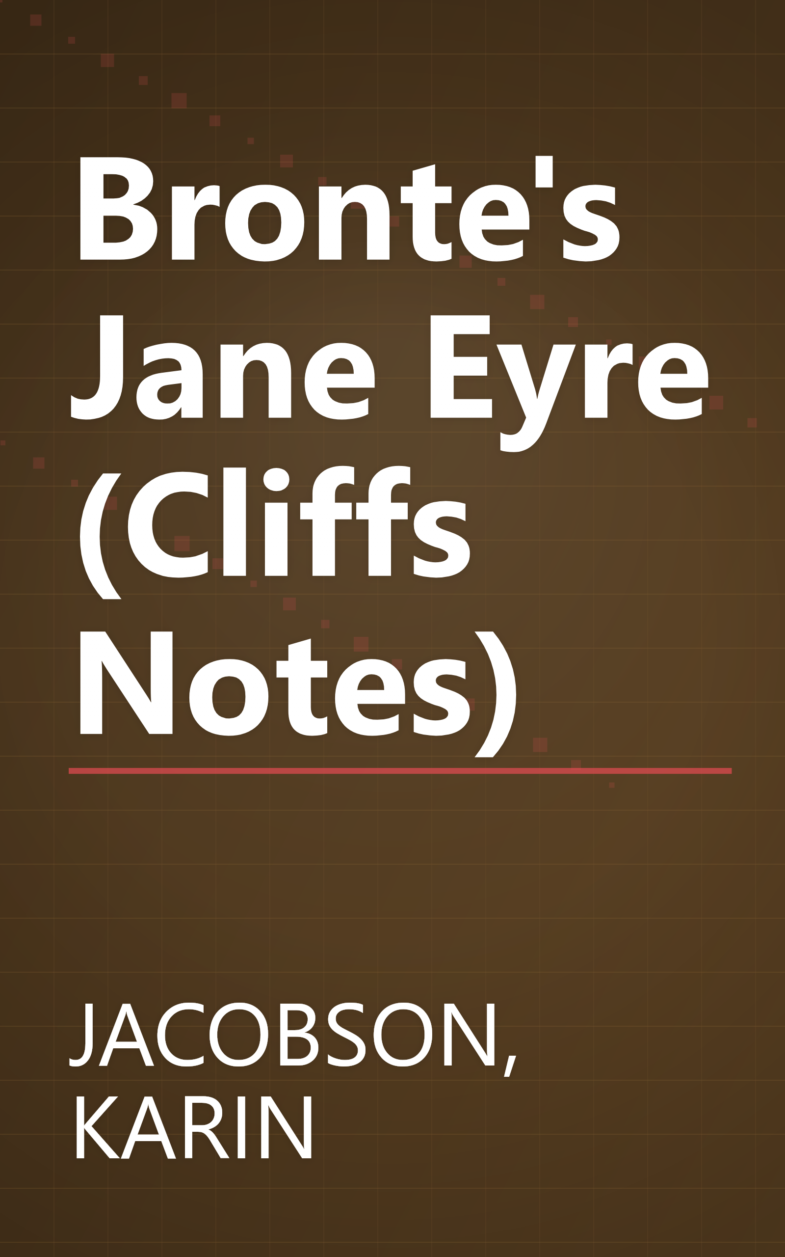 Bronte's Jane Eyre (Cliffs Notes) book cover