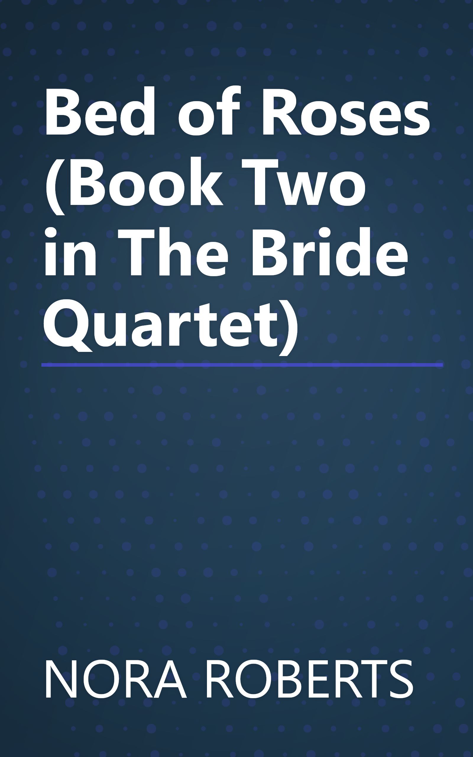 Bed of Roses (Book Two in The Bride Quartet) book cover