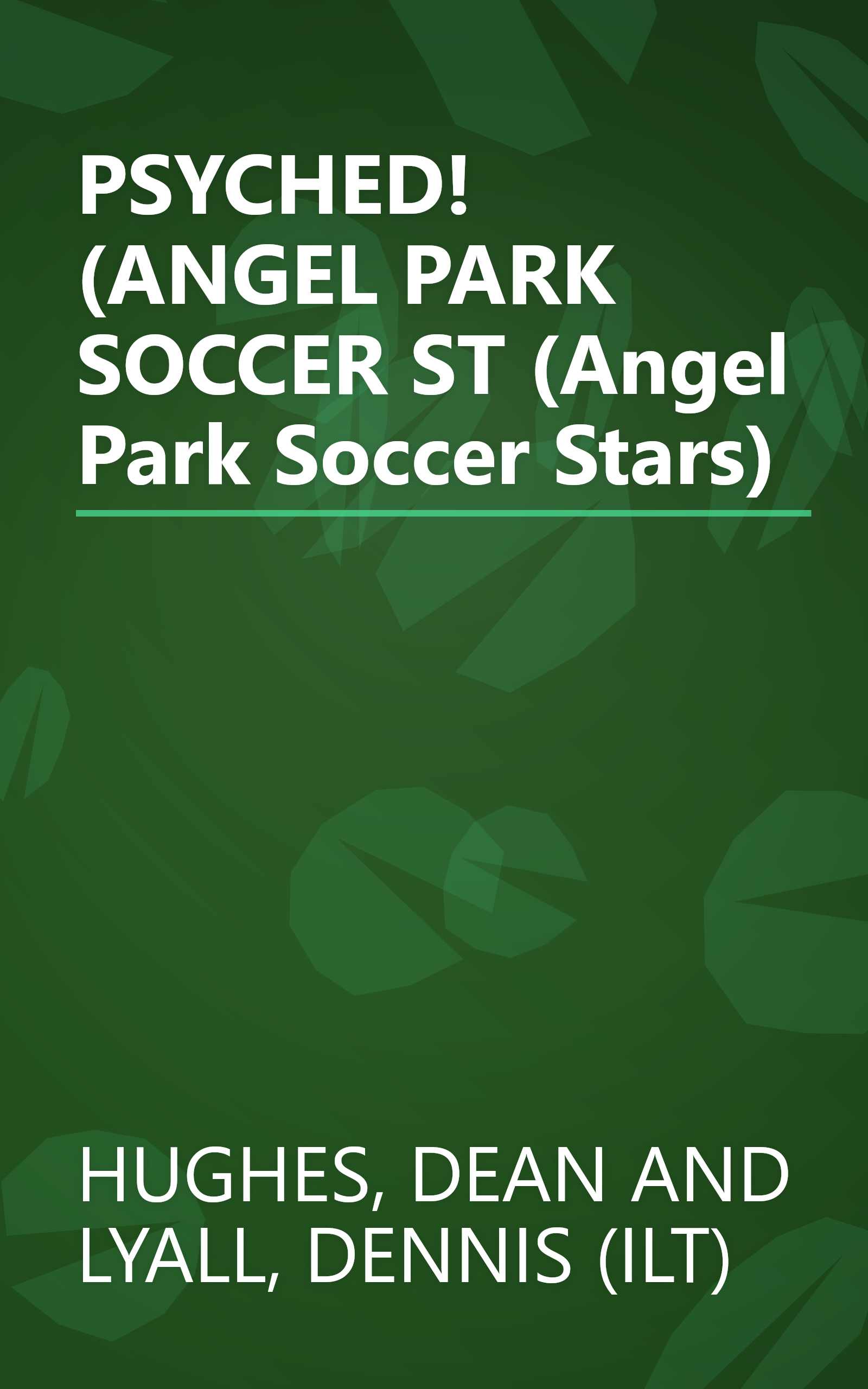 PSYCHED! (ANGEL PARK SOCCER ST (Angel Park Soccer Stars) book cover