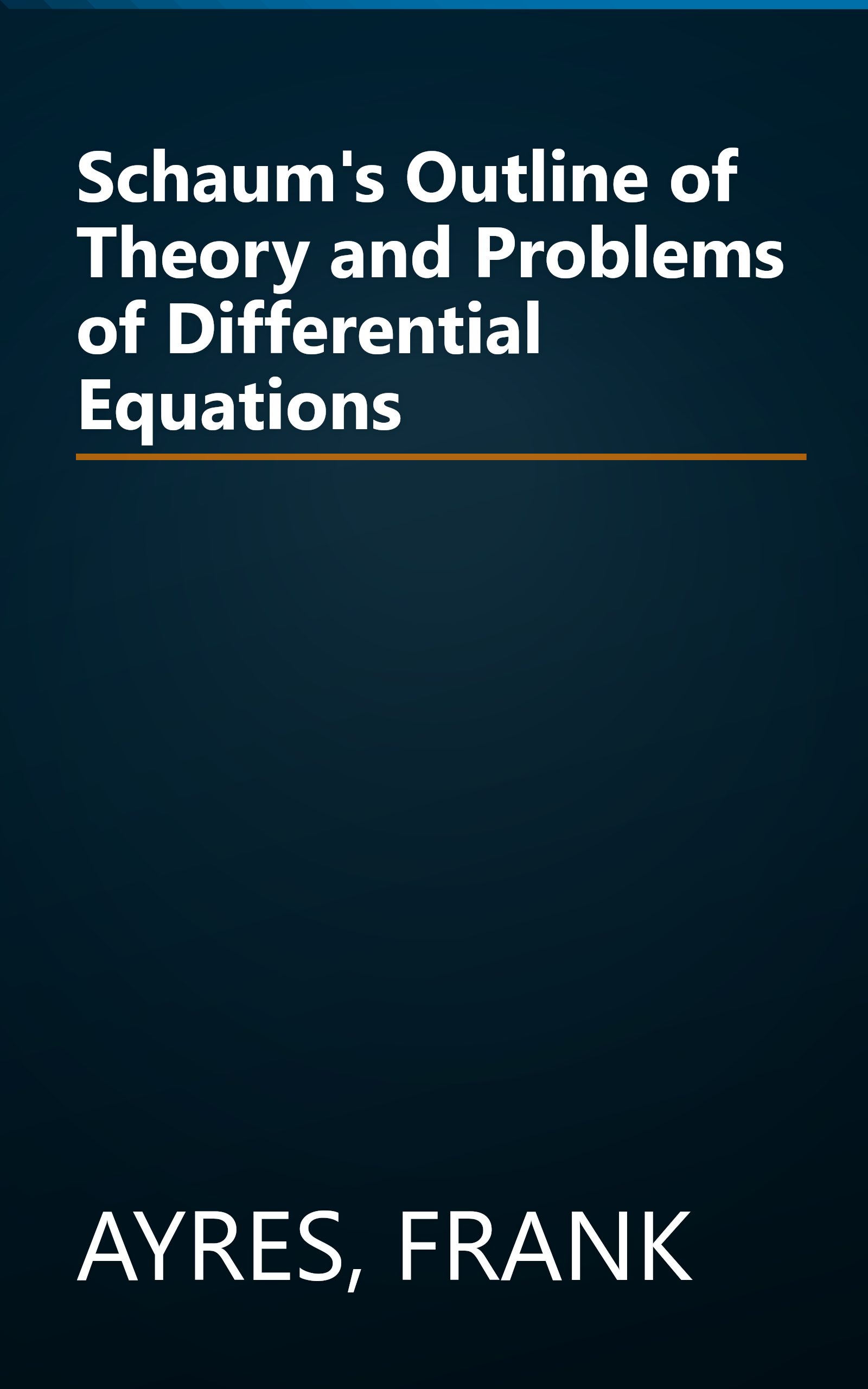 Schaum's Outline of Theory and Problems of Differential Equations book cover