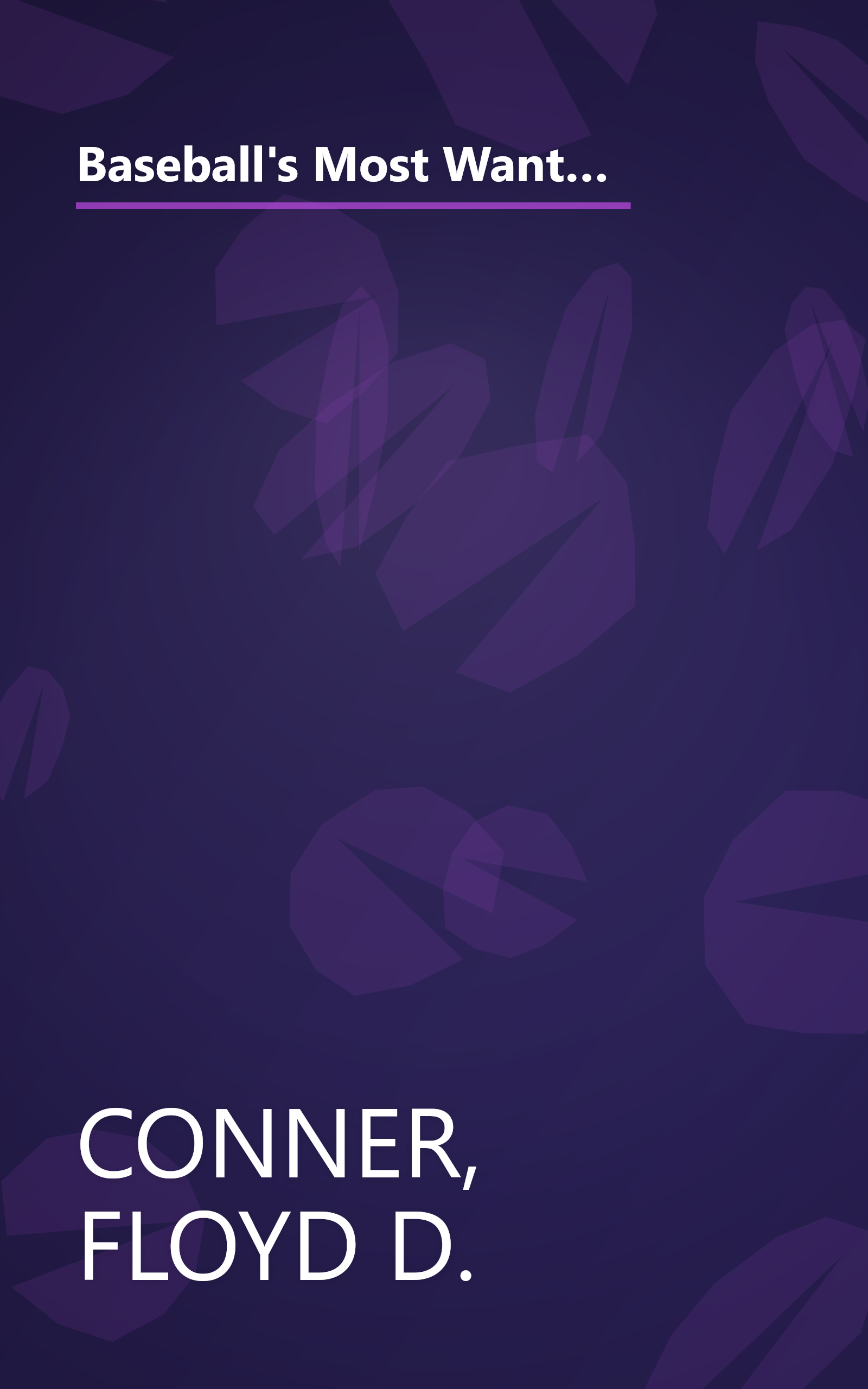 Baseball's Most Wanted: The Top 10 Book of the National Pastime's Outrageous Offenders, Lucky Bounces, and Other Oddities book cover